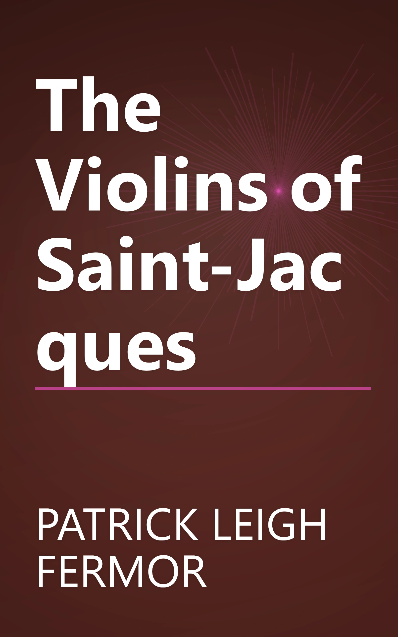 The Violins of Saint-Jacques book cover