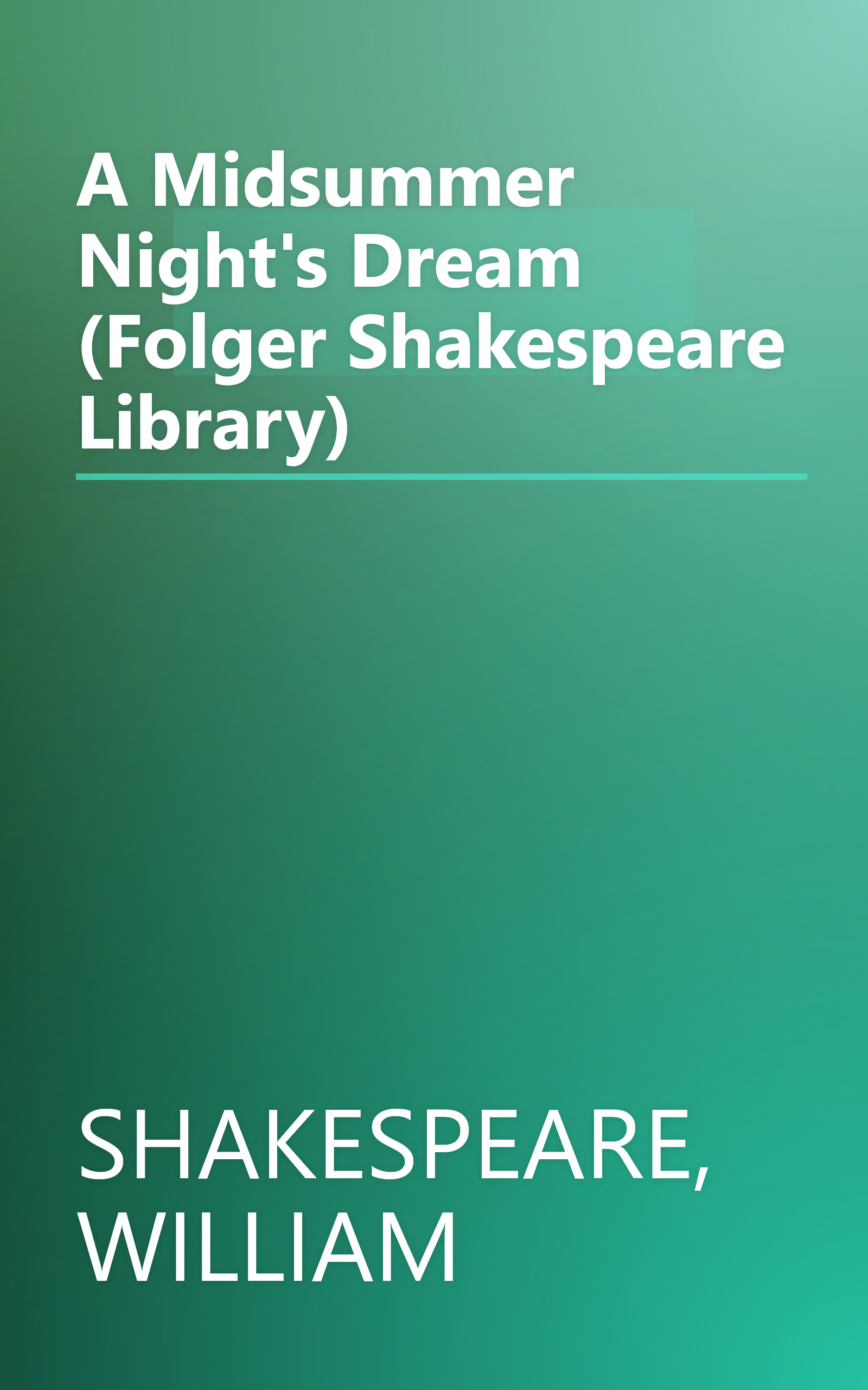 A Midsummer Night's Dream (Folger Shakespeare Library) book cover