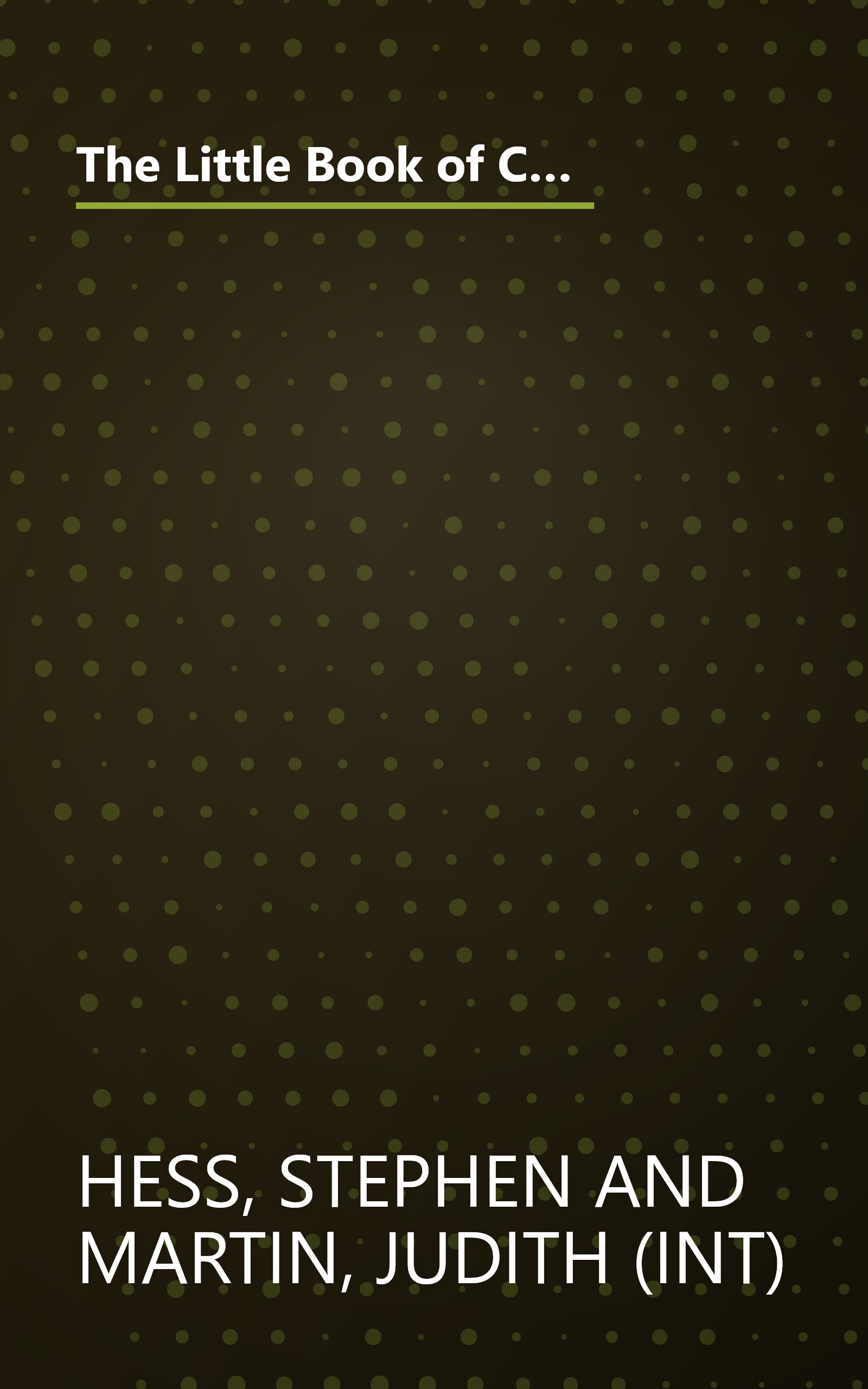 The Little Book of Campaign Etiquette : For Everyone With a Stake in Politicians and Journalists : 2000 Election Edition book cover