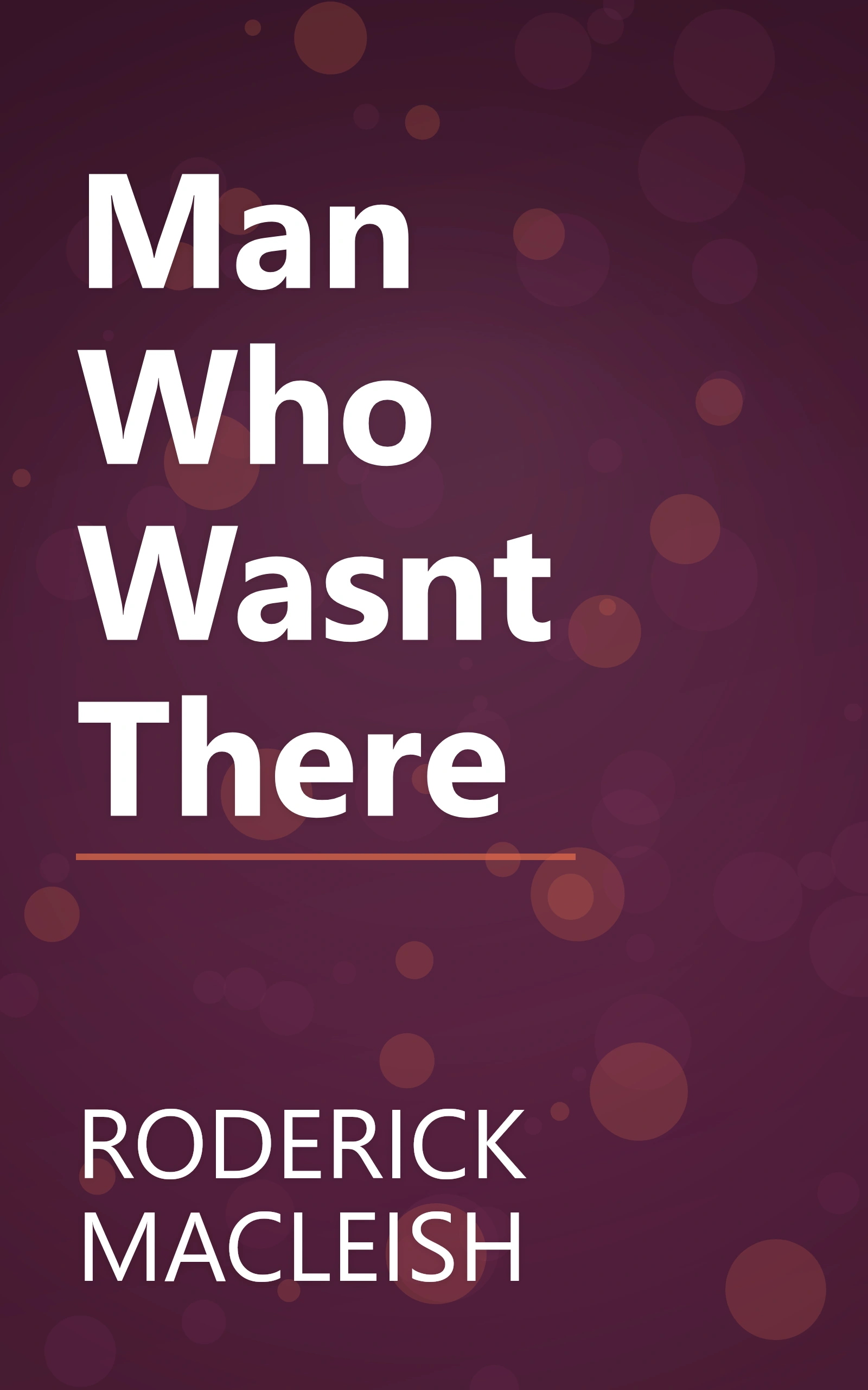Man Who Wasnt There book cover