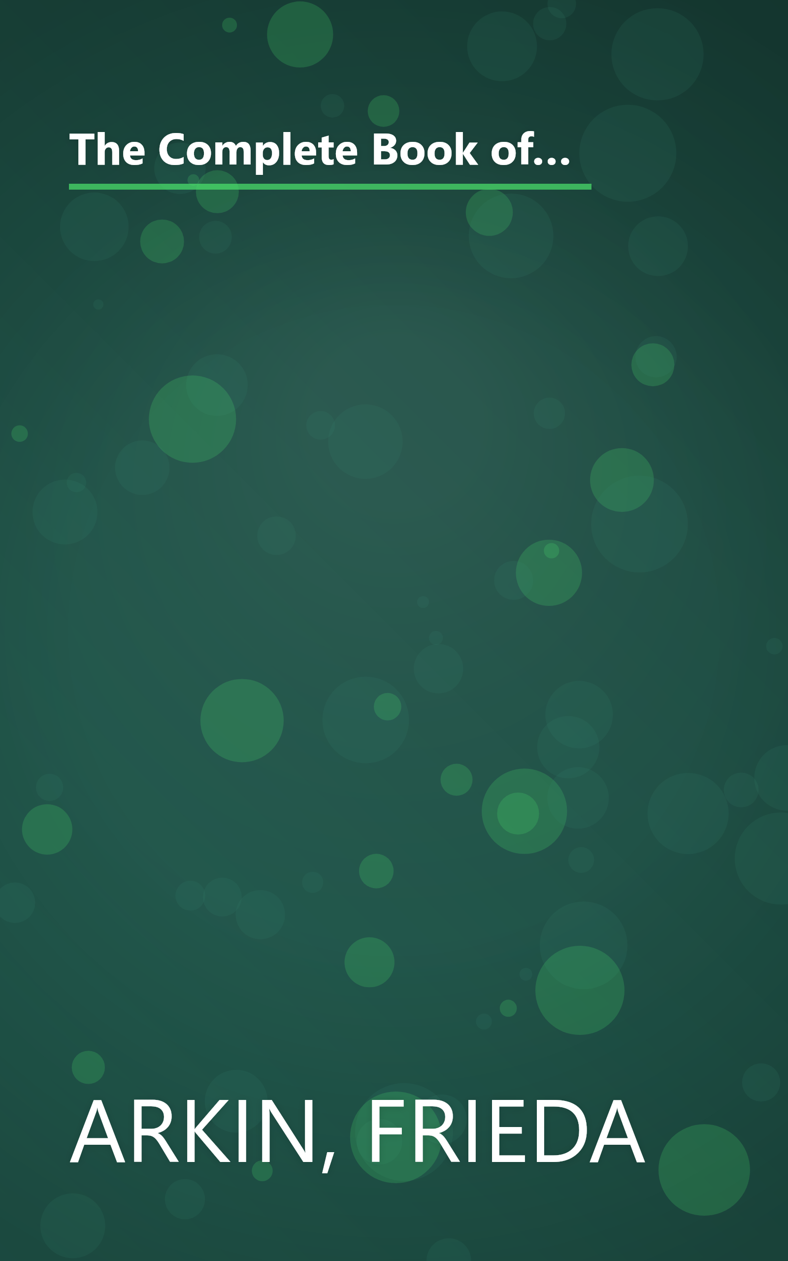 The Complete Book of Kitchen Wisdom - An A to Z Treasury of Food & Cooking Lore, Helpful Hints & Practical Pointers book cover