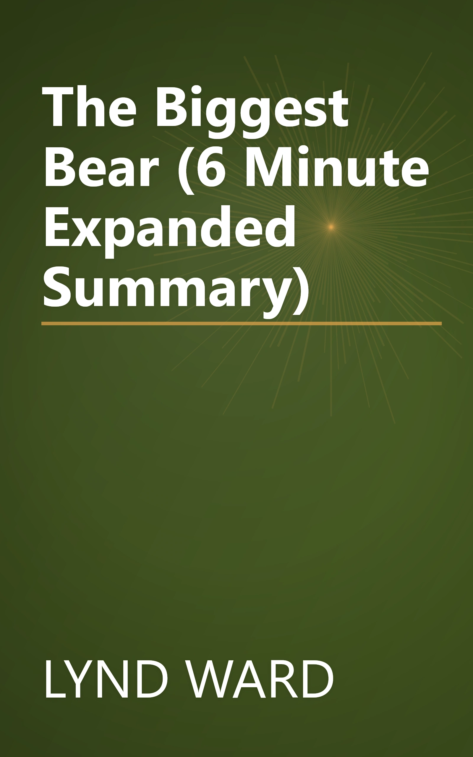 The Biggest Bear (6 Minute   Expanded Summary) book cover