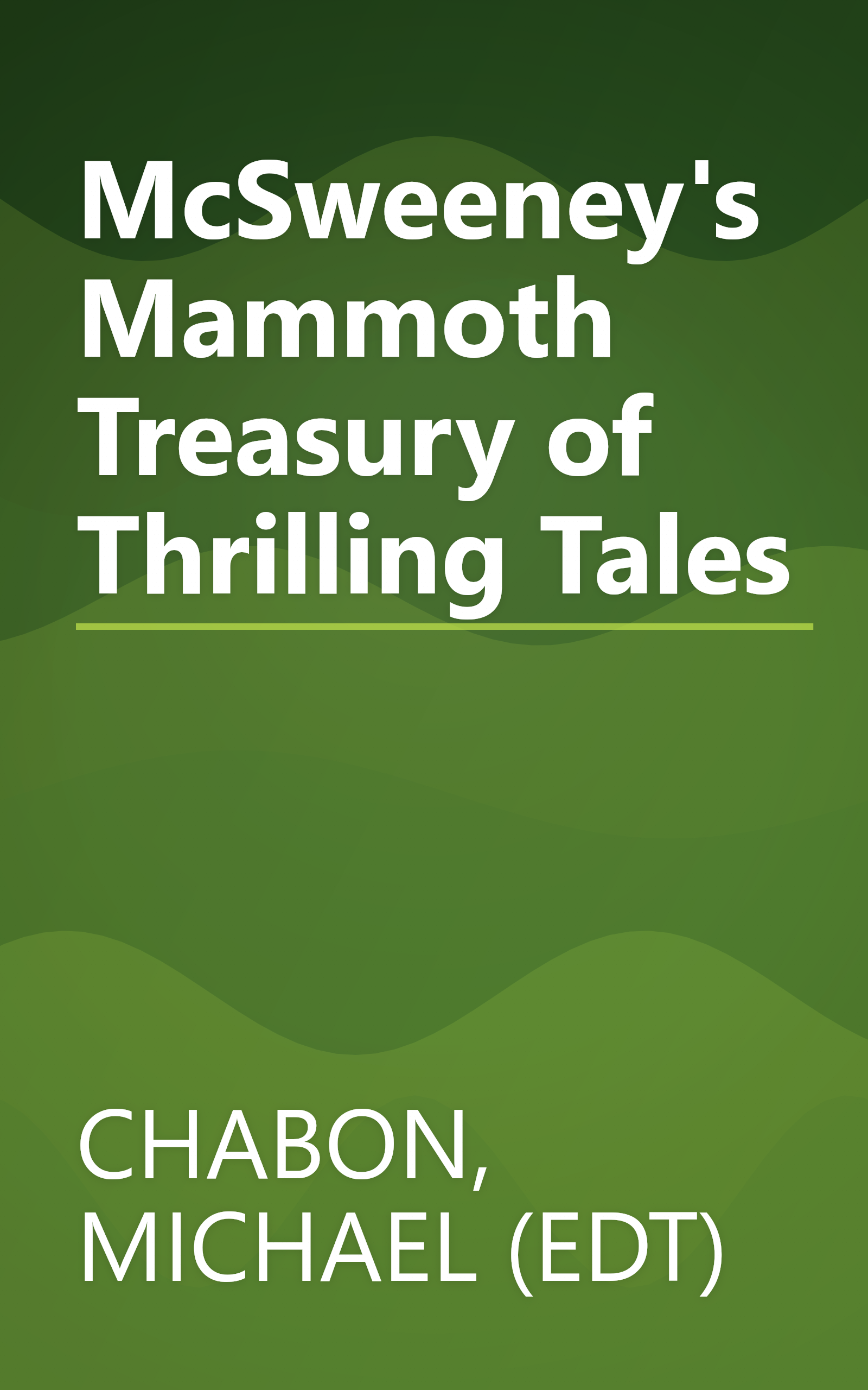 McSweeney's Mammoth Treasury of Thrilling Tales book cover