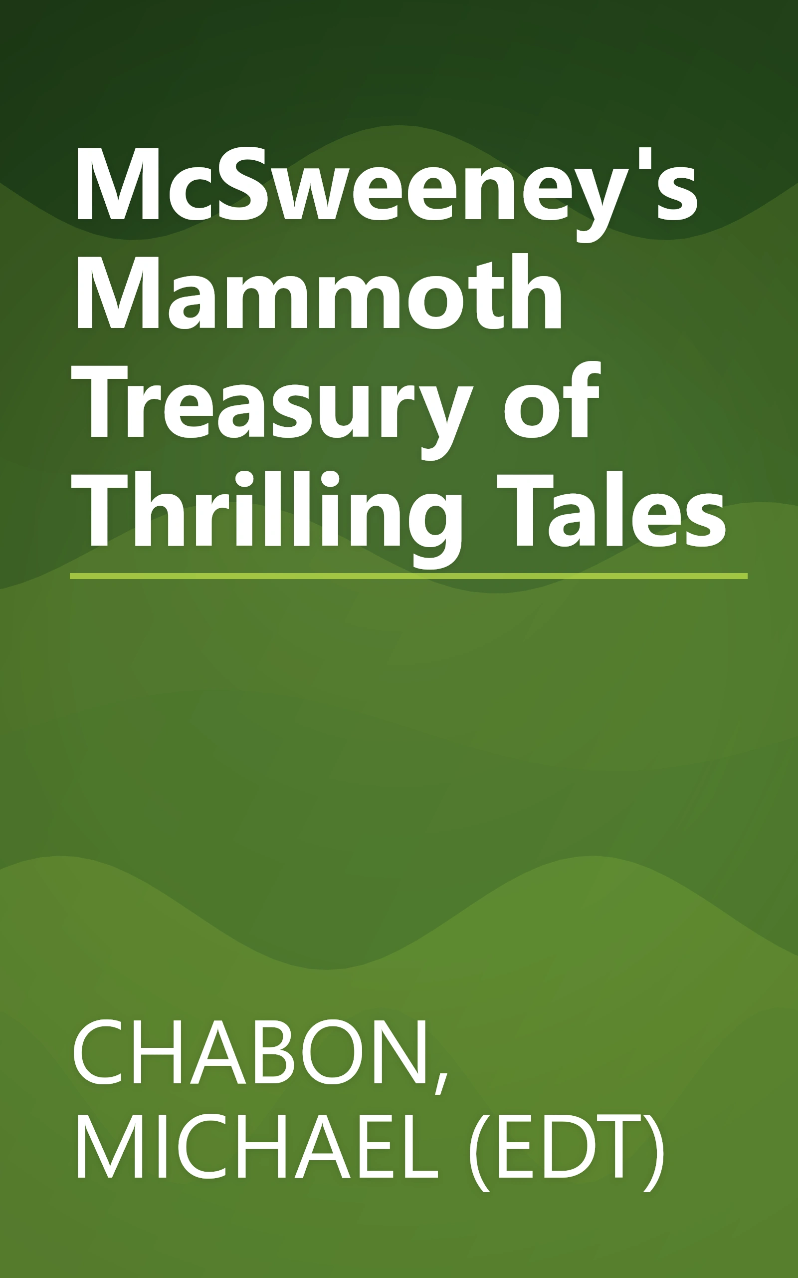 McSweeney's Mammoth Treasury of Thrilling Tales book cover