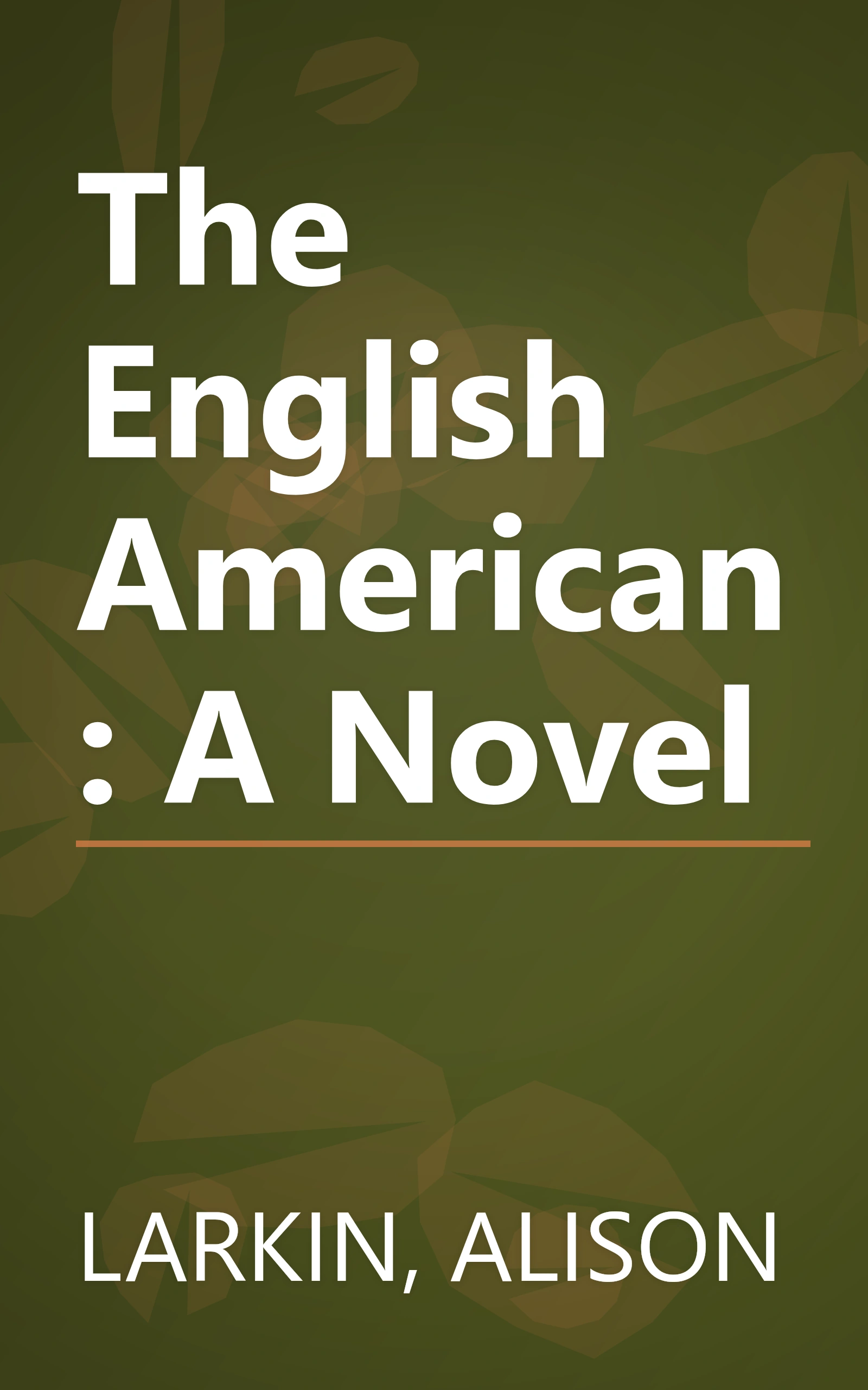 The English American: A Novel book cover