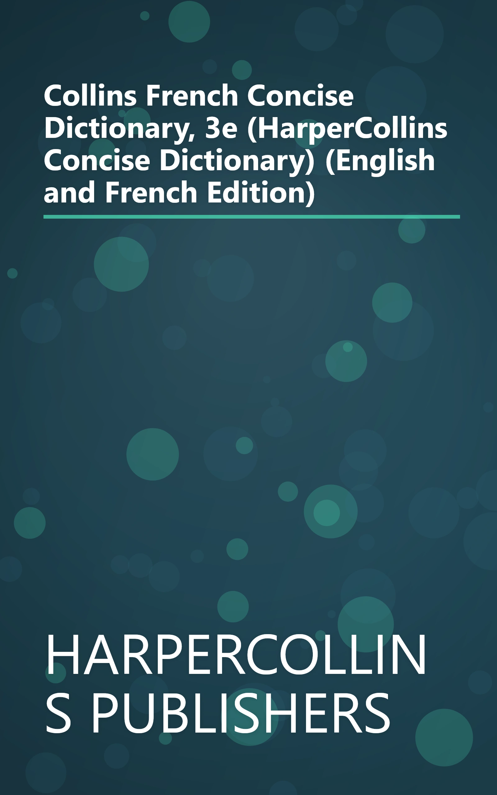 Collins French Concise Dictionary, 3e (HarperCollins Concise Dictionary) (English and French Edition) book cover