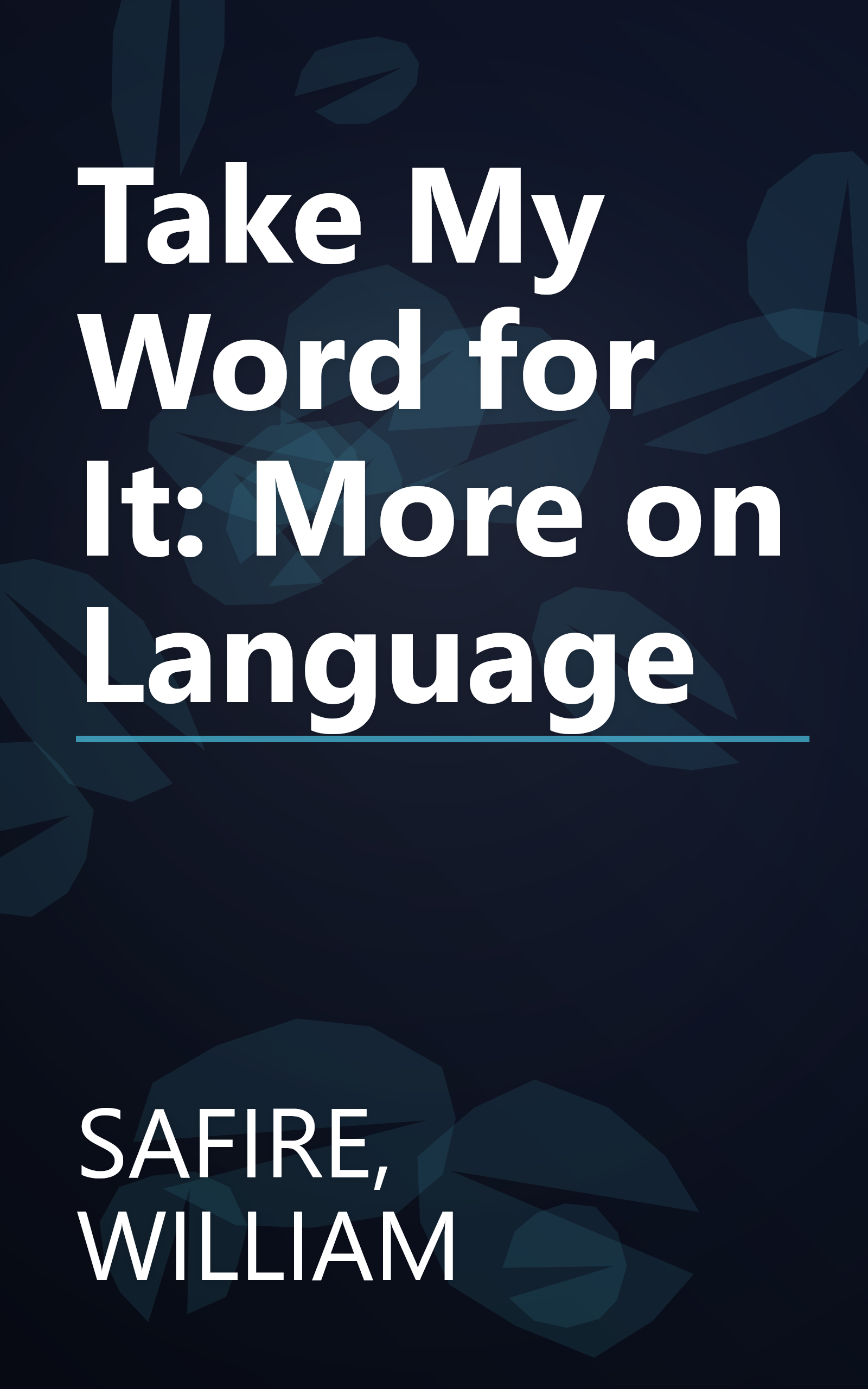 Take My Word for It: More on Language book cover