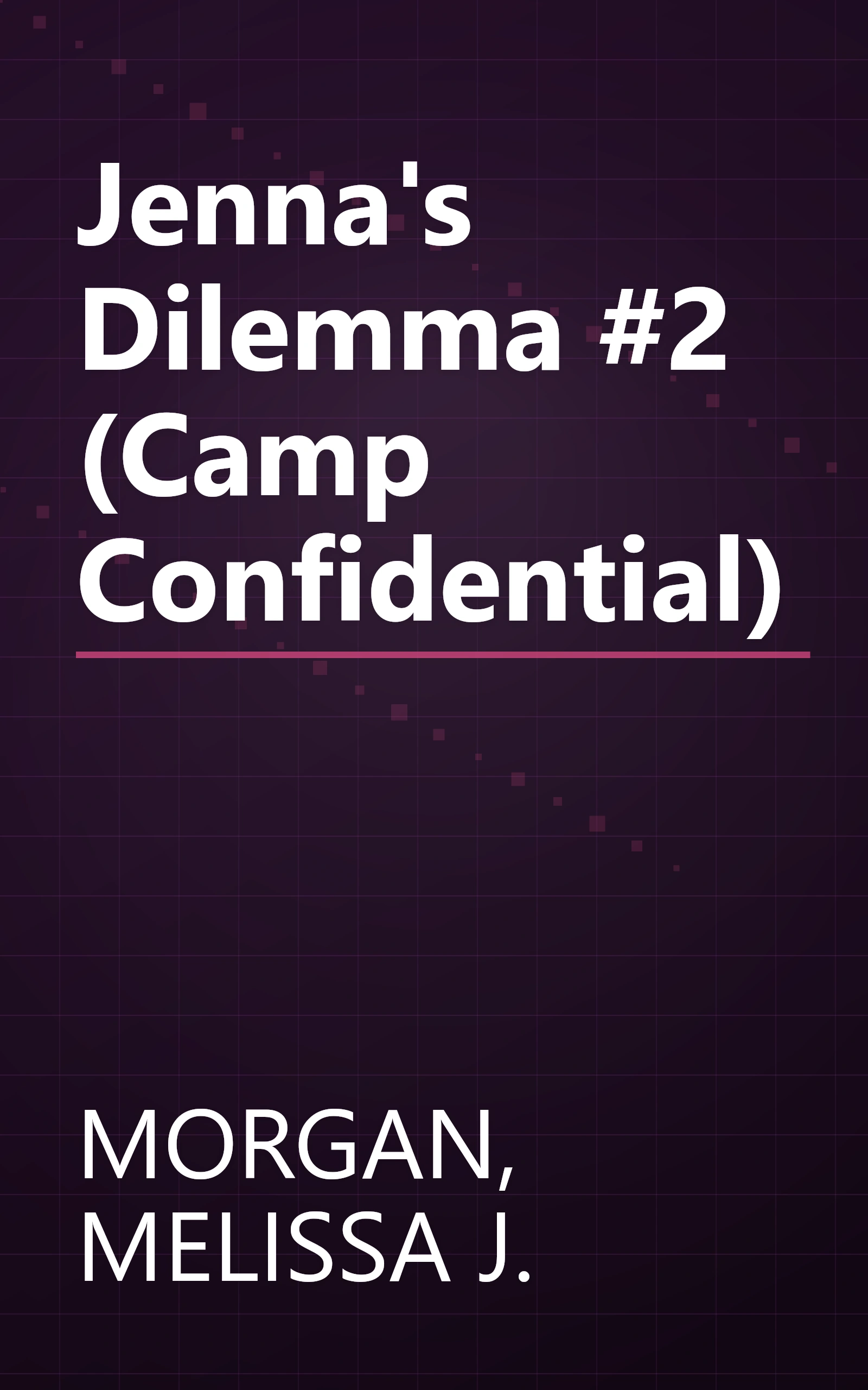 Jenna's Dilemma #2 (Camp Confidential) book cover