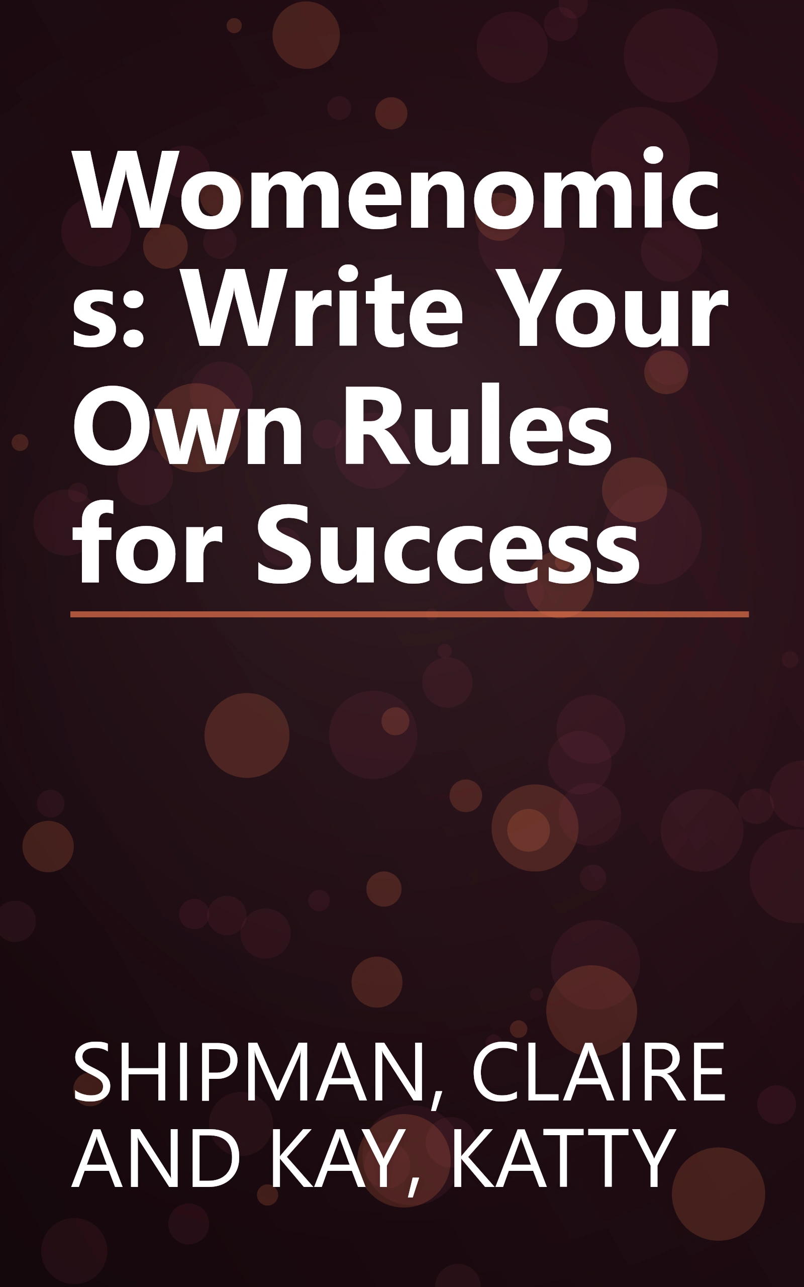 Womenomics: Write Your Own Rules for Success book cover