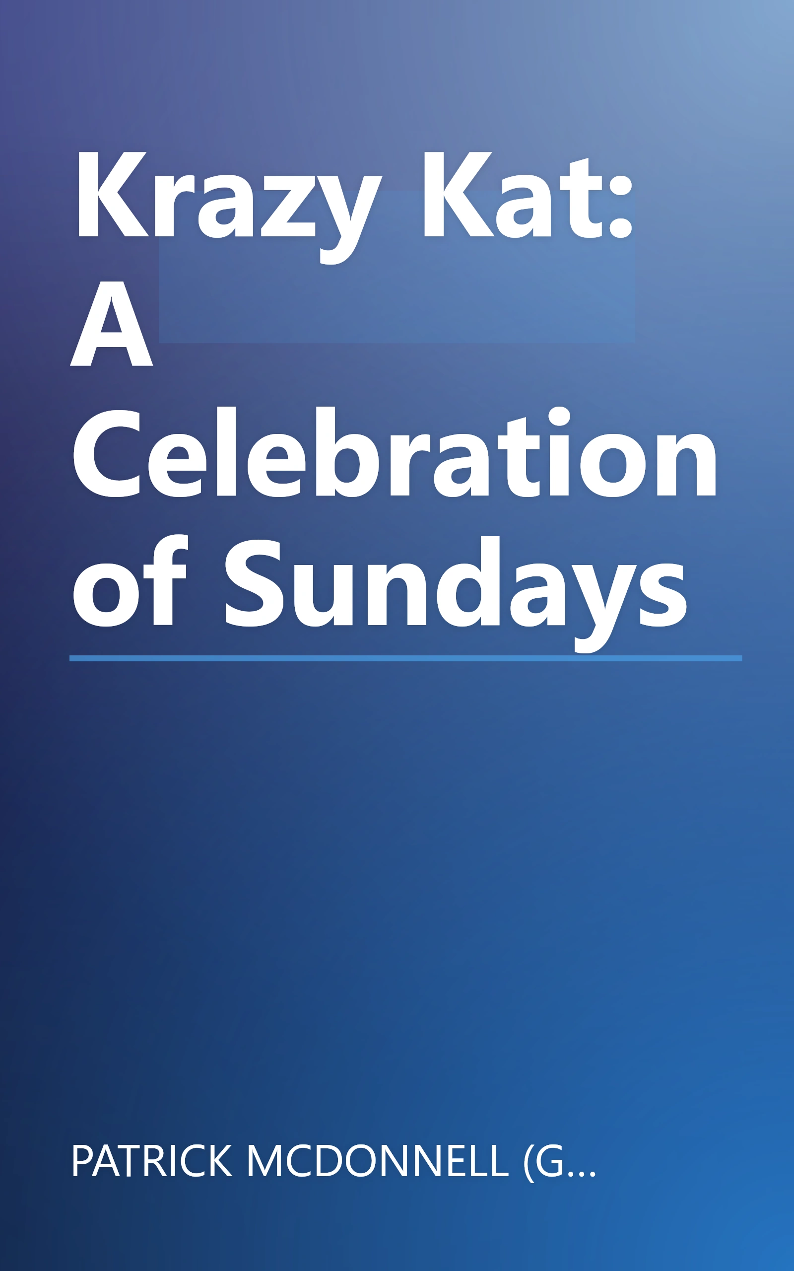 Krazy Kat: A Celebration of Sundays book cover