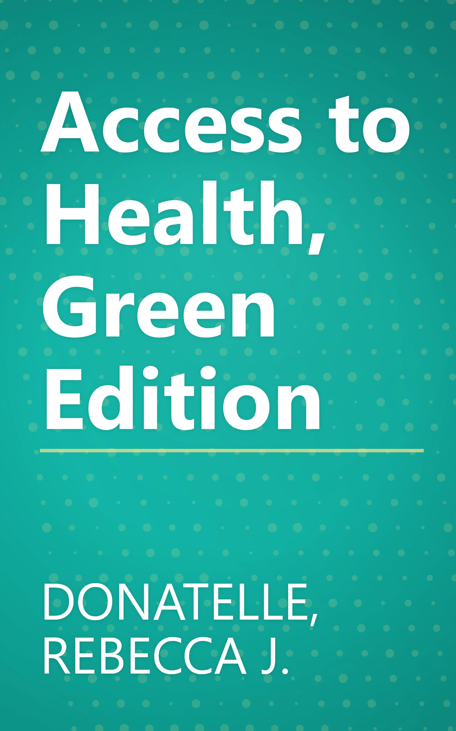 Access to Health, Green Edition book cover