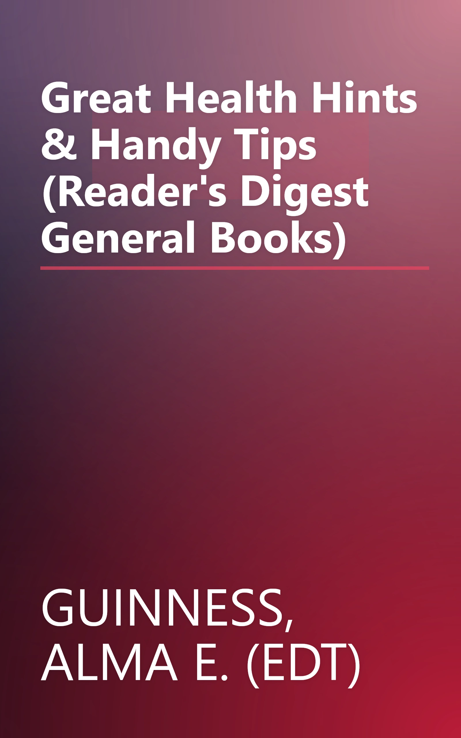 Great Health Hints & Handy Tips (Reader's Digest General Books) book cover