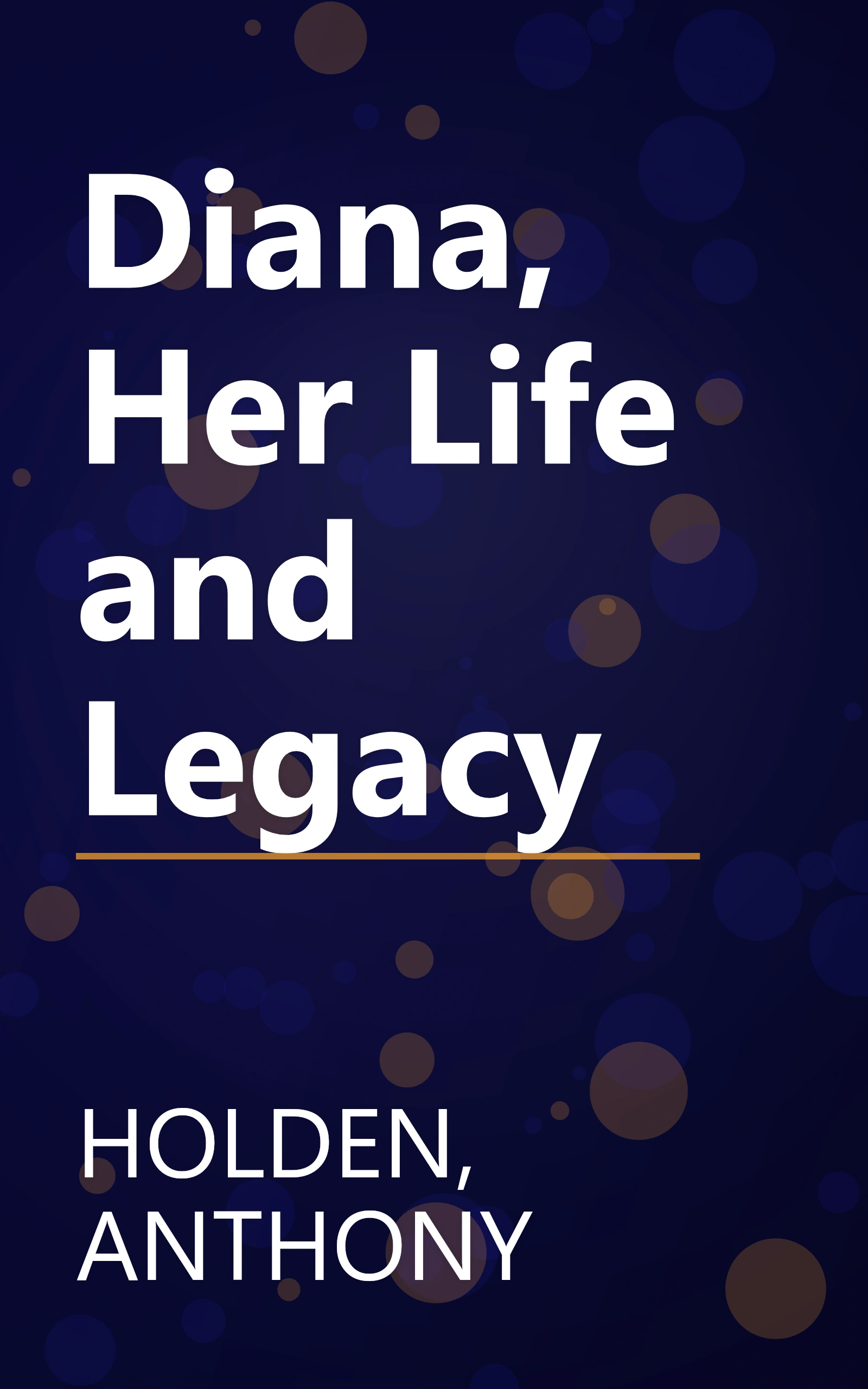 Diana, Her Life and Legacy book cover