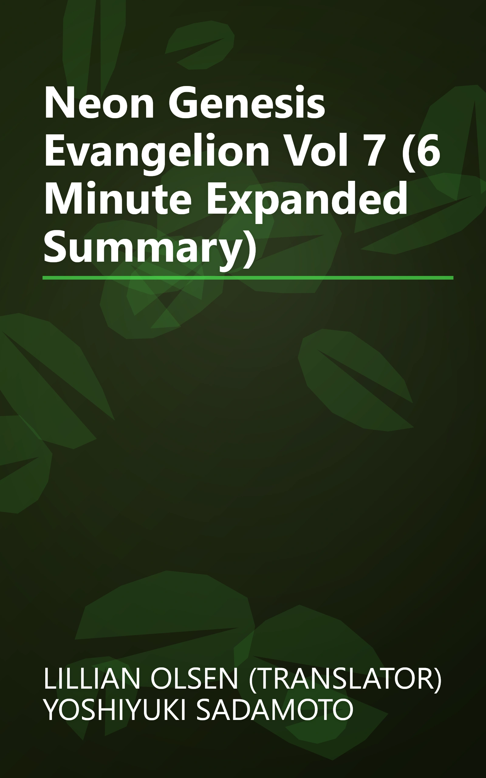 Neon Genesis Evangelion  Vol  7 (6 Minute   Expanded Summary) book cover