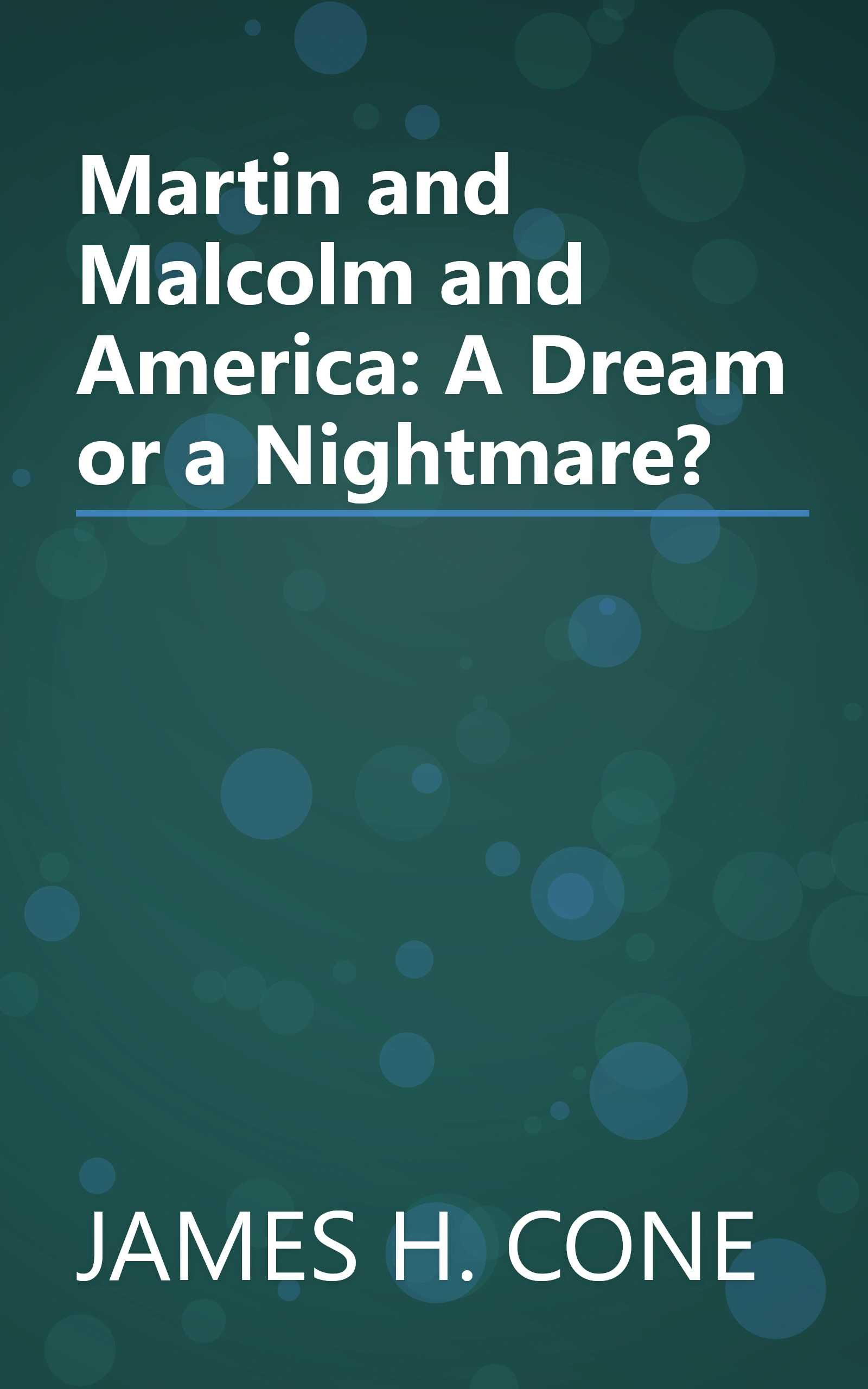 Martin and Malcolm and America: A Dream or a Nightmare? book cover