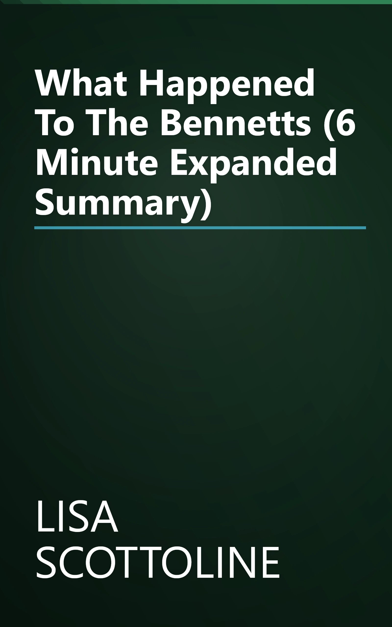 What Happened To The Bennetts (6 Minute   Expanded Summary) book cover
