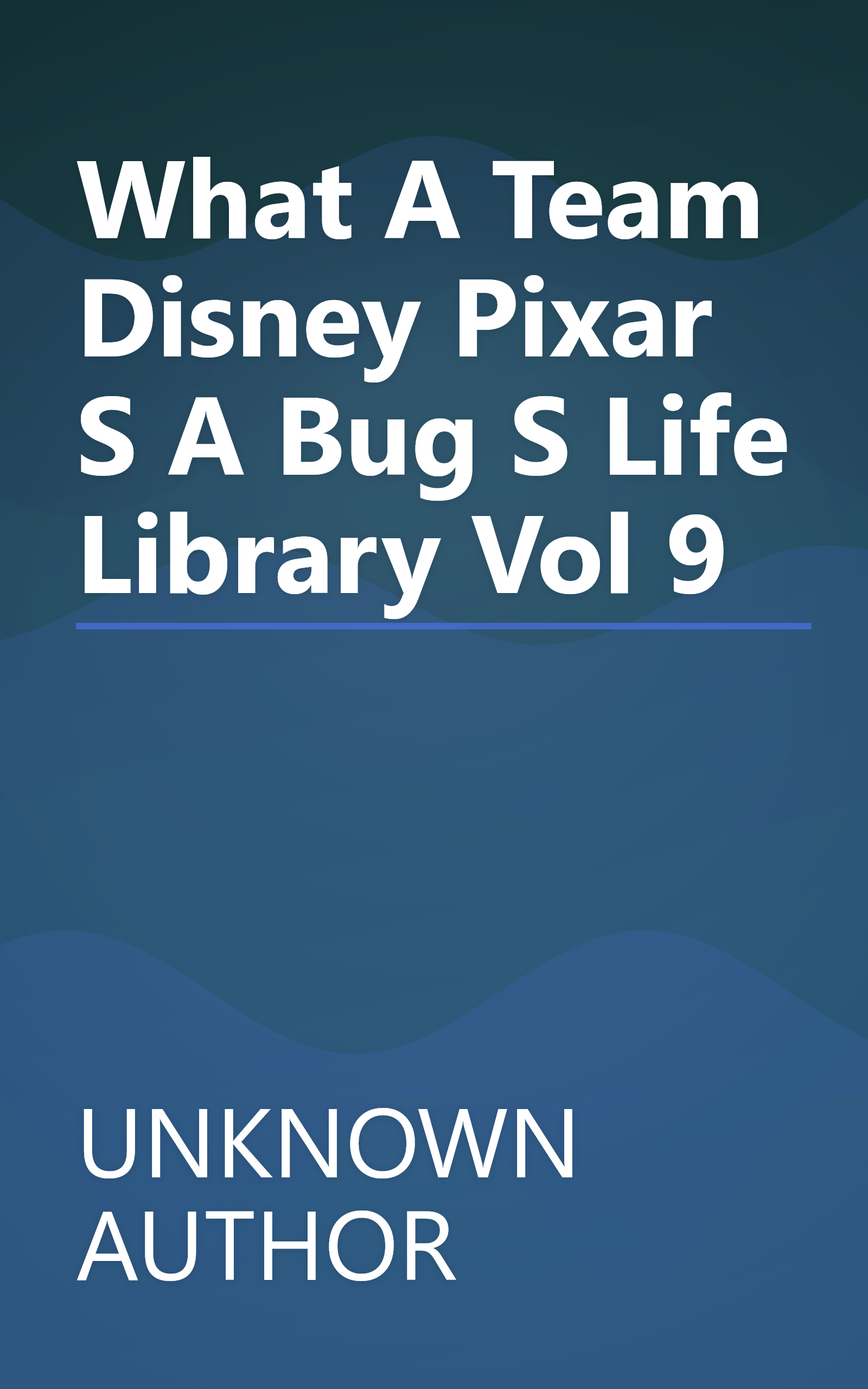 What A Team Disney Pixar S A Bug S Life Library Vol 9 book cover