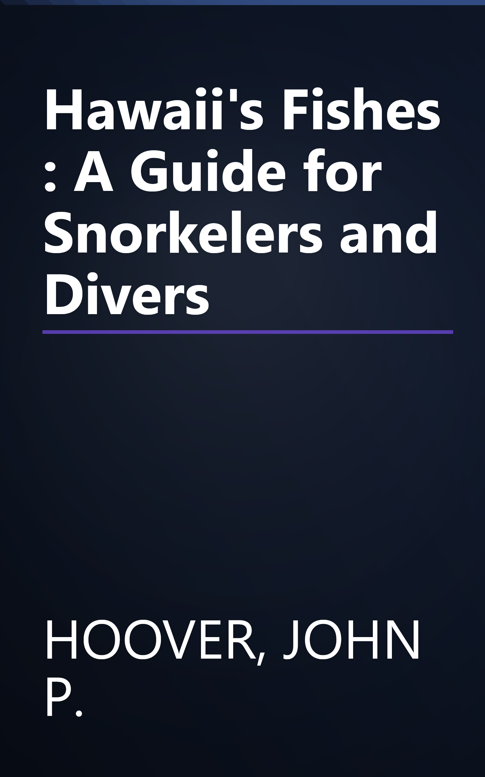 Hawaii's Fishes : A Guide for Snorkelers and Divers book cover