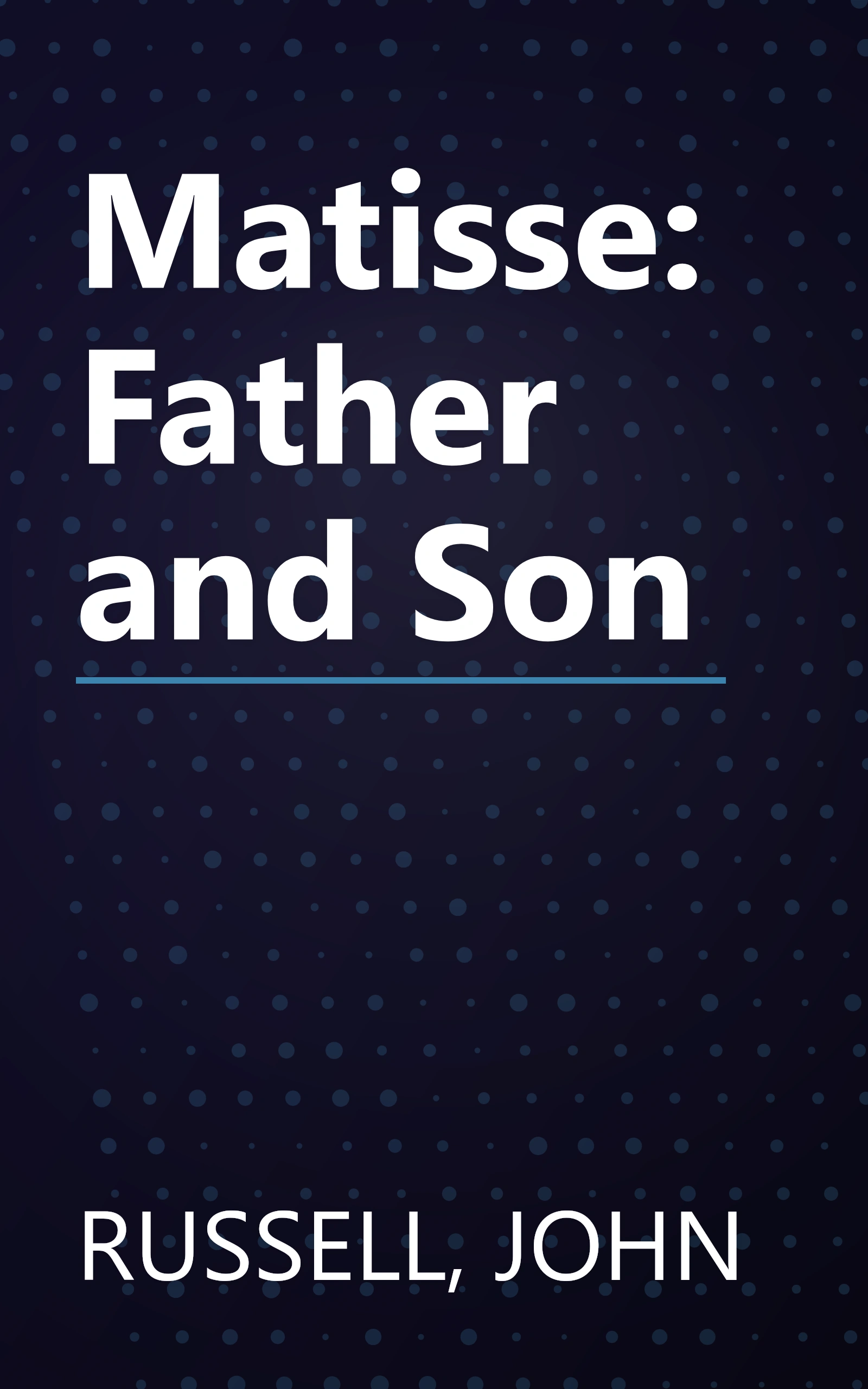 Matisse: Father and Son book cover