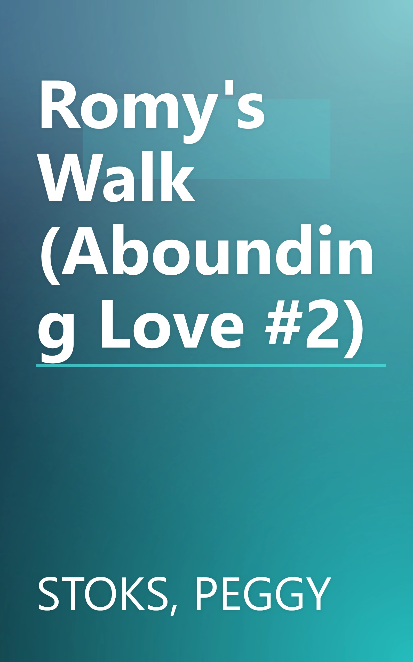 Romy's Walk (Abounding Love #2) book cover