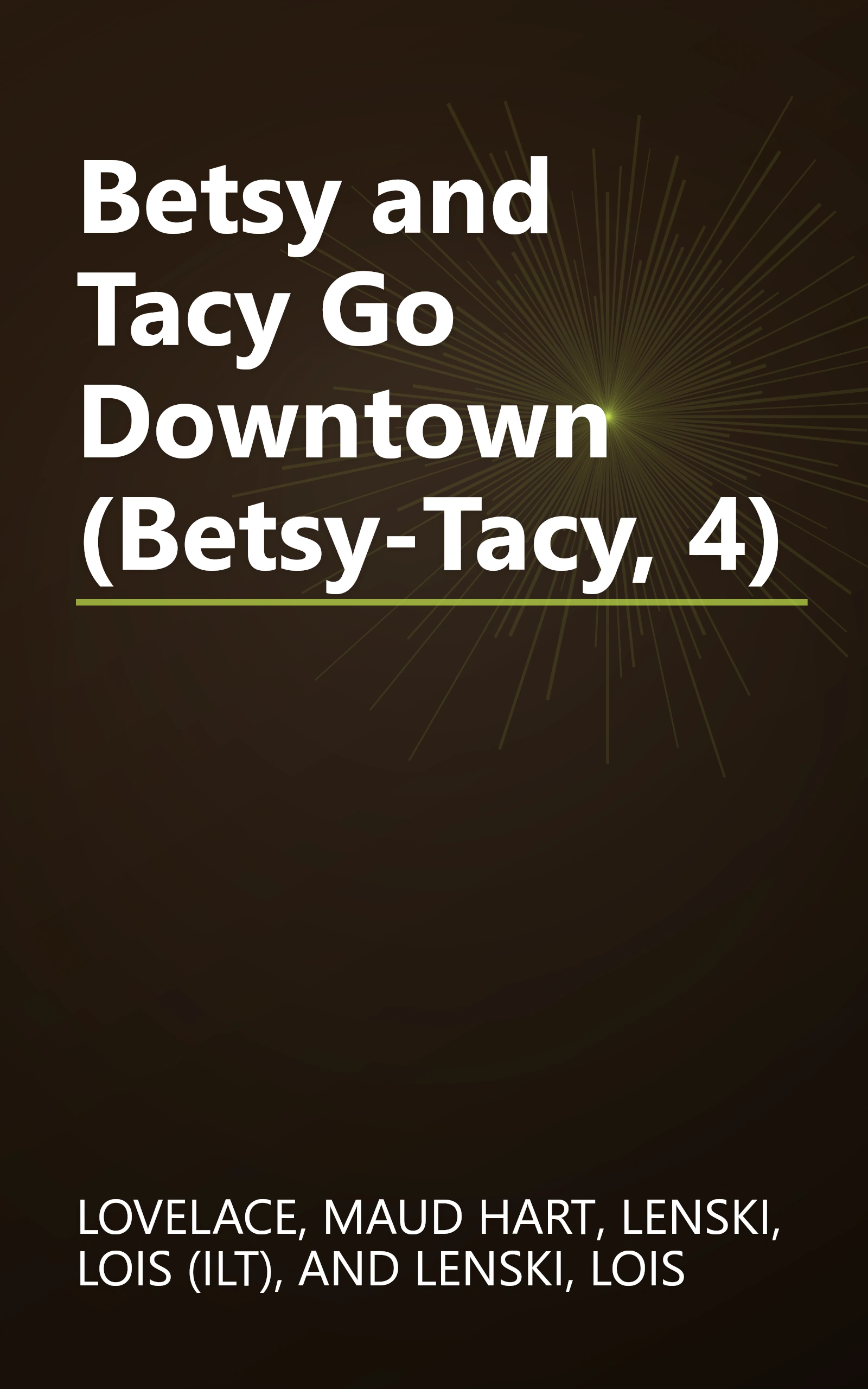 Betsy and Tacy Go Downtown (Betsy-Tacy, 4) book cover