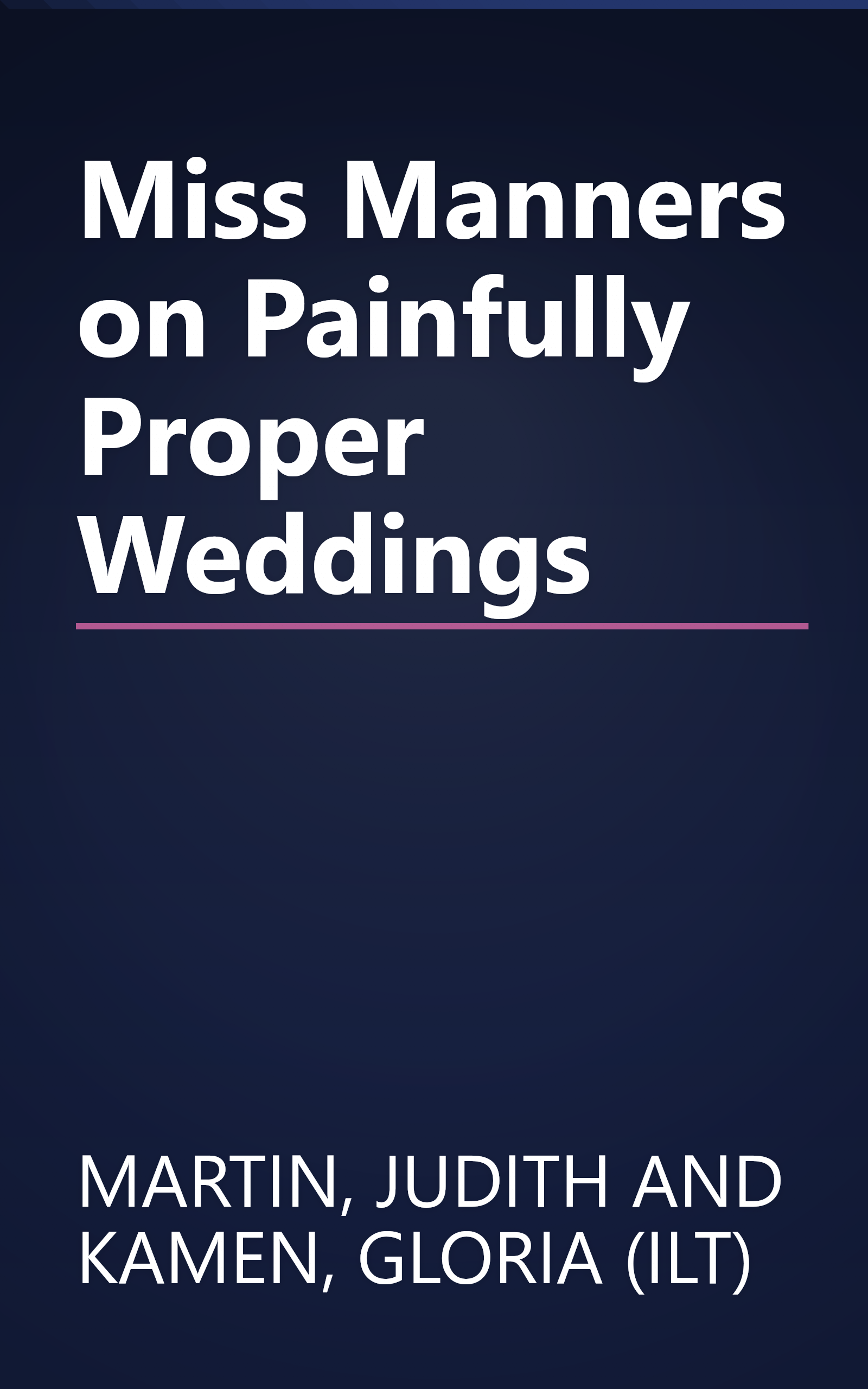 Miss Manners on Painfully Proper Weddings book cover