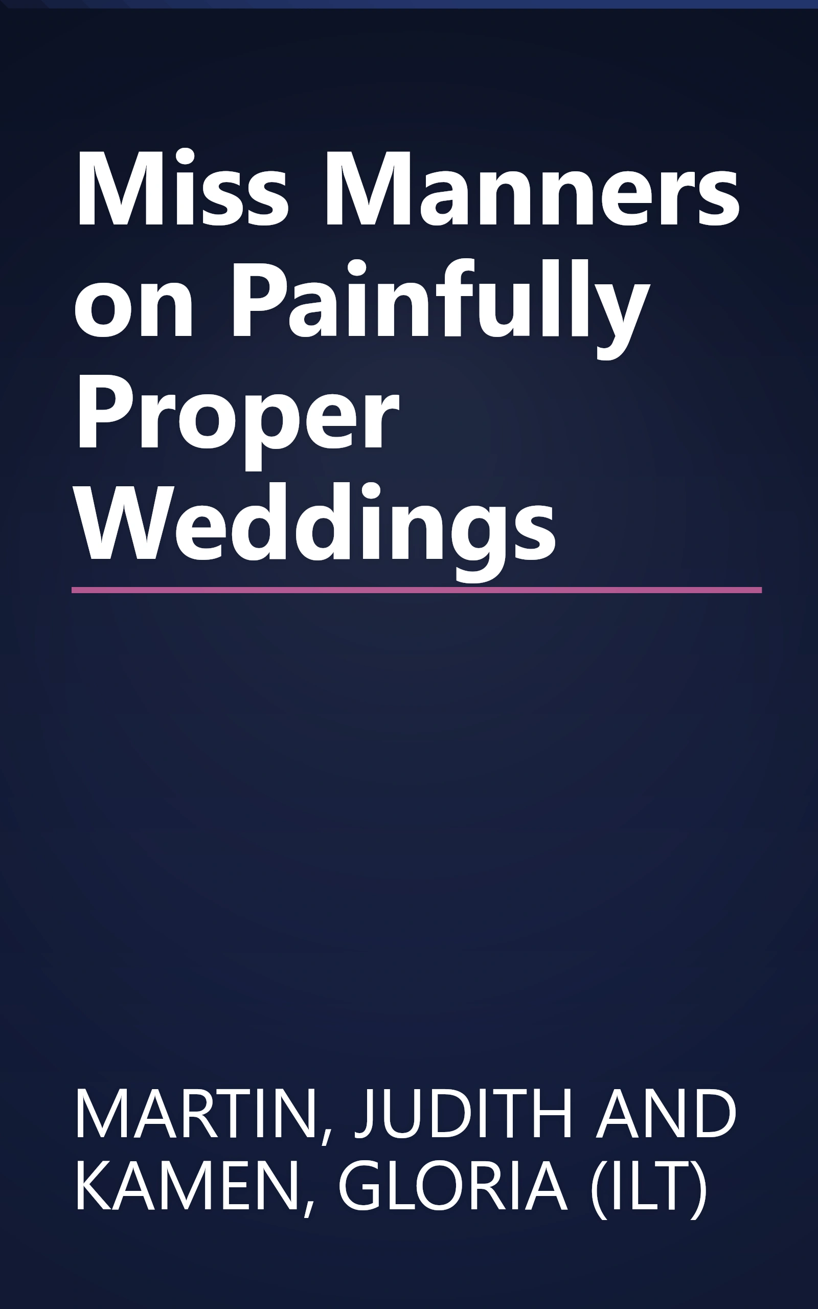 Miss Manners on Painfully Proper Weddings book cover