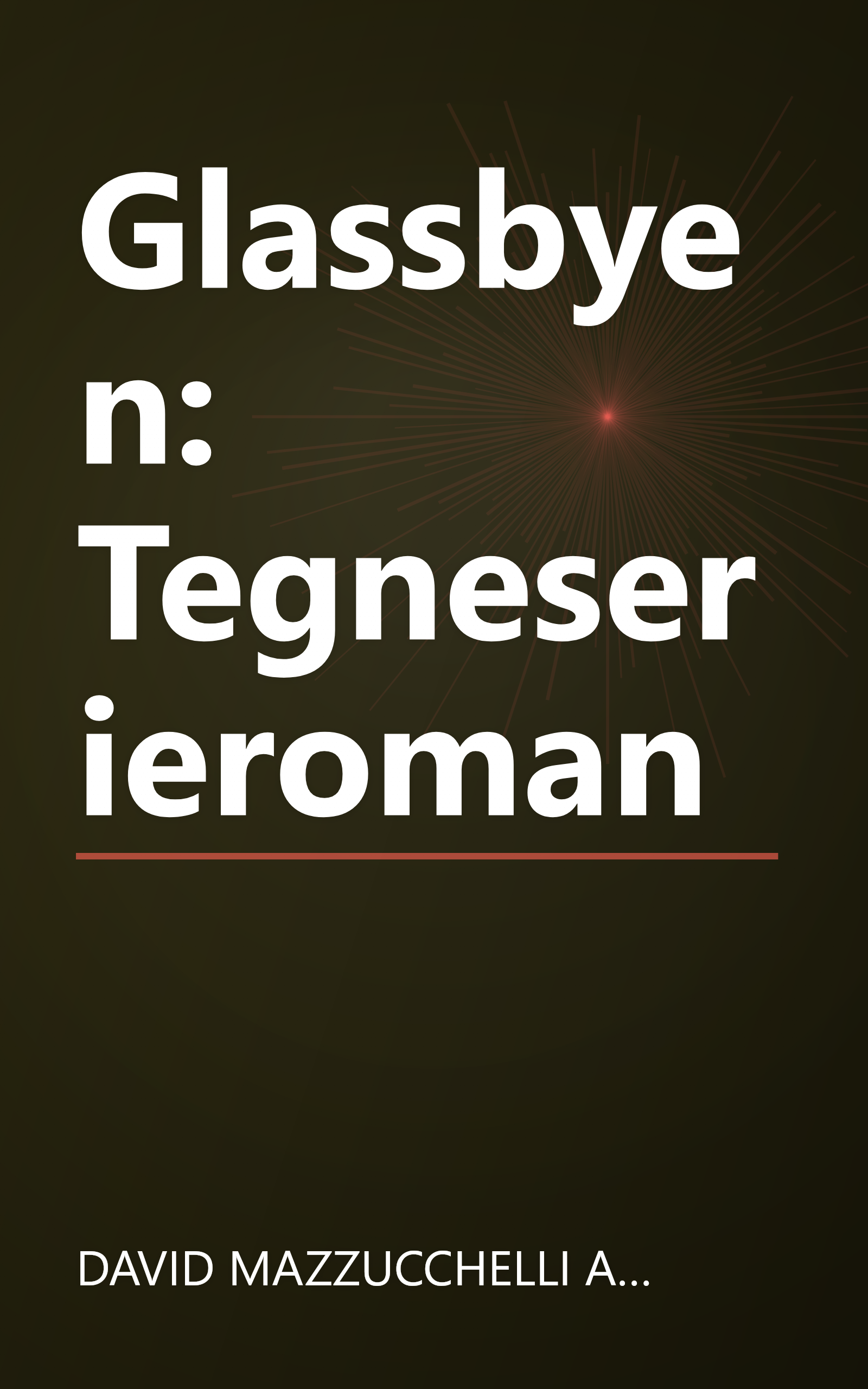 Glassbyen: Tegneserieroman book cover