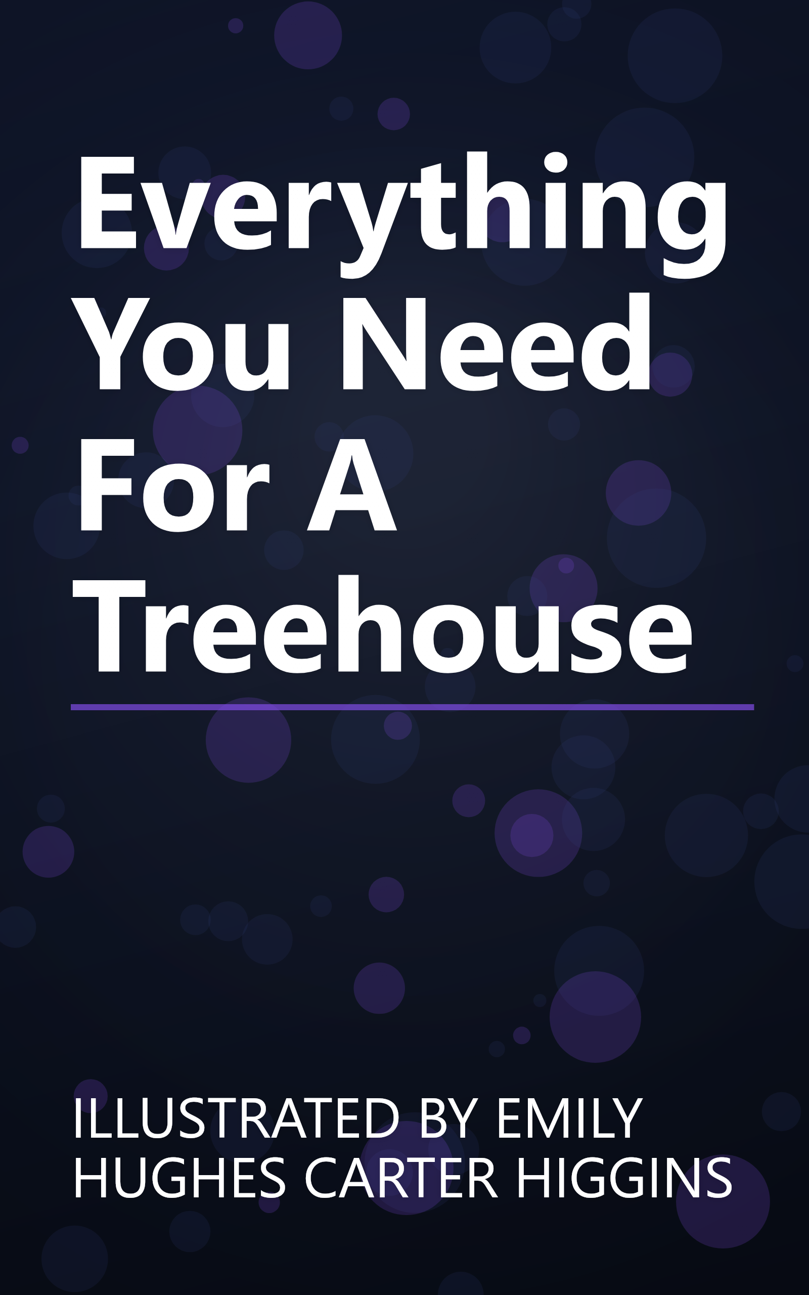 Everything You Need For A Treehouse book cover