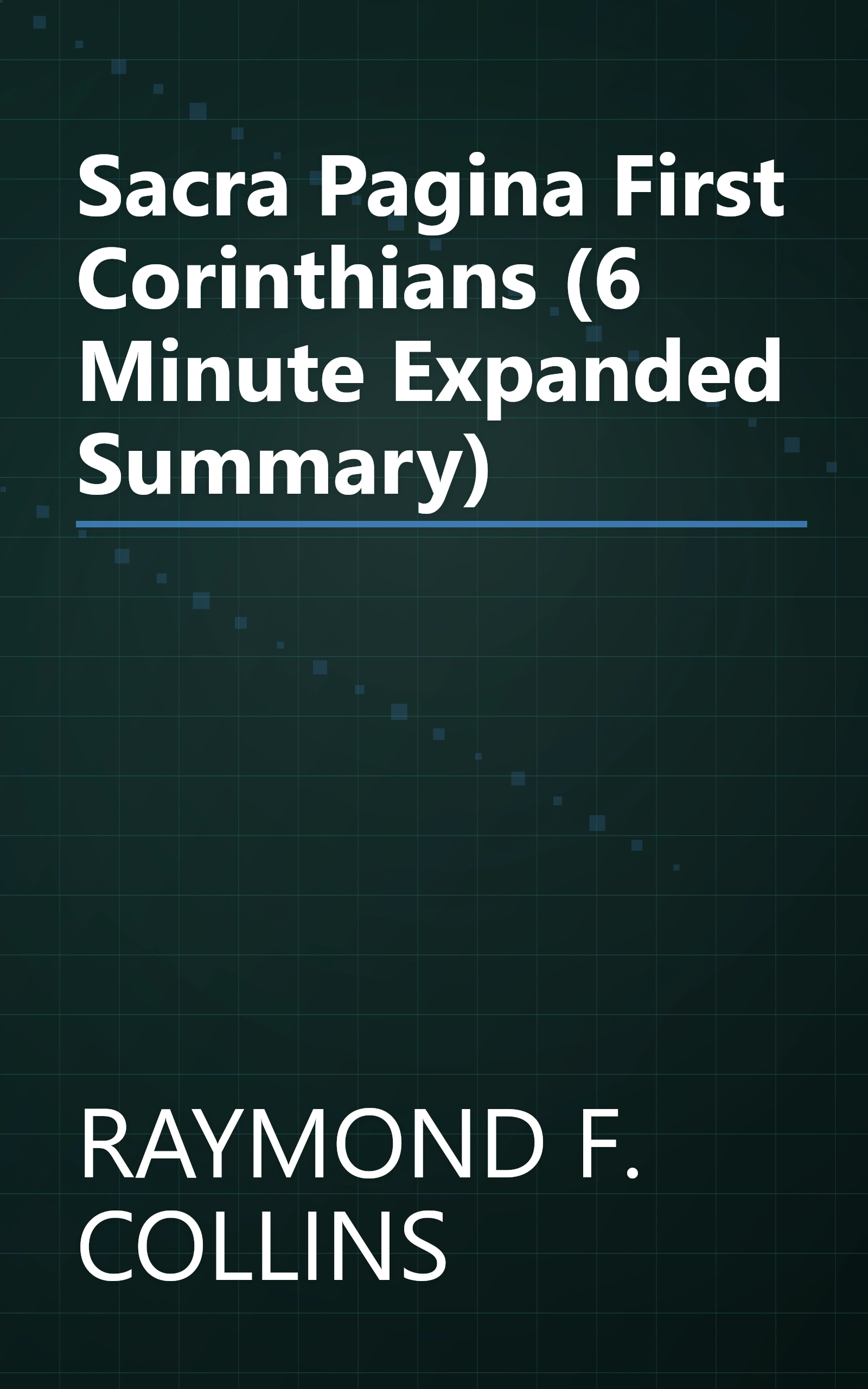 Sacra Pagina  First Corinthians (6 Minute   Expanded Summary) book cover