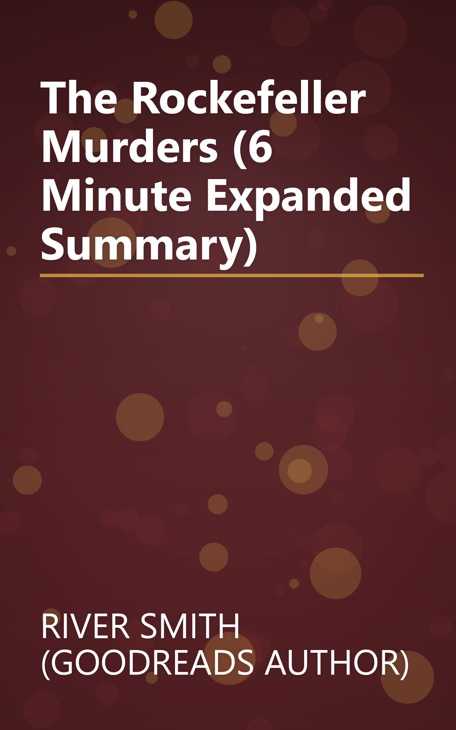 The Rockefeller Murders (6 Minute   Expanded Summary) book cover