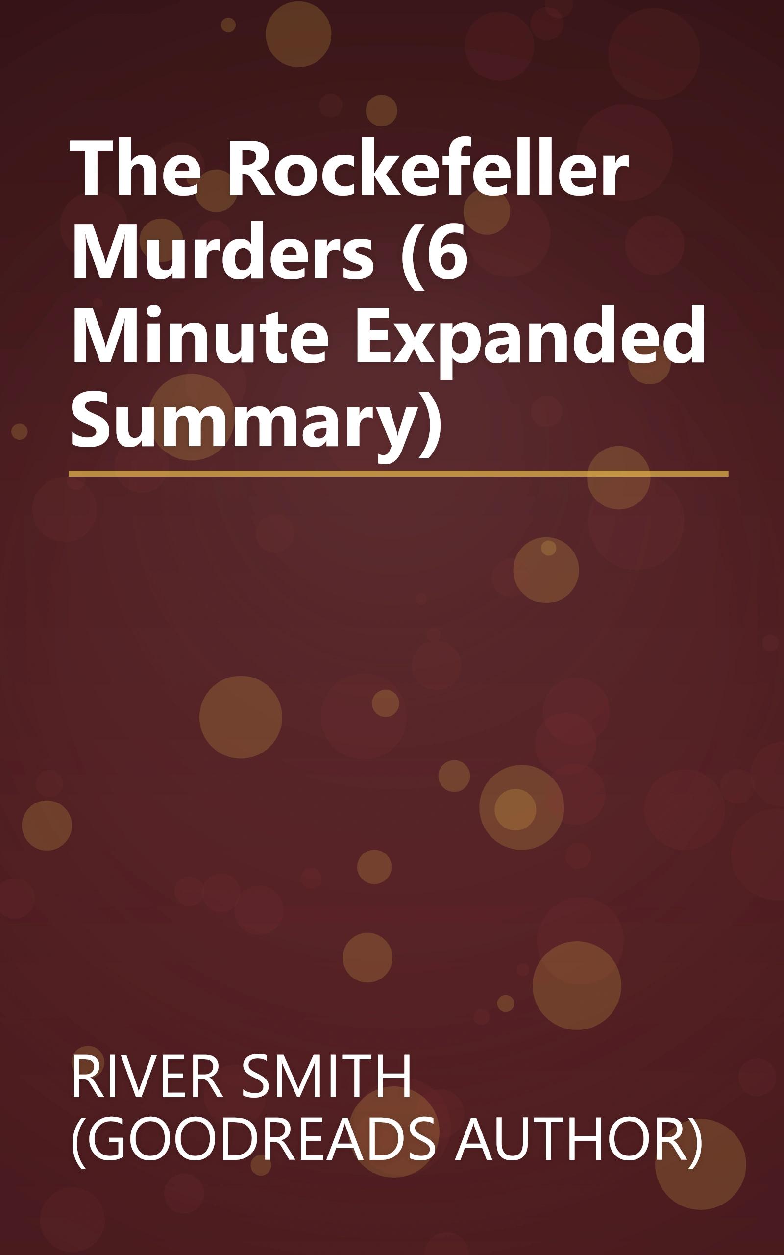 The Rockefeller Murders (6 Minute   Expanded Summary) book cover