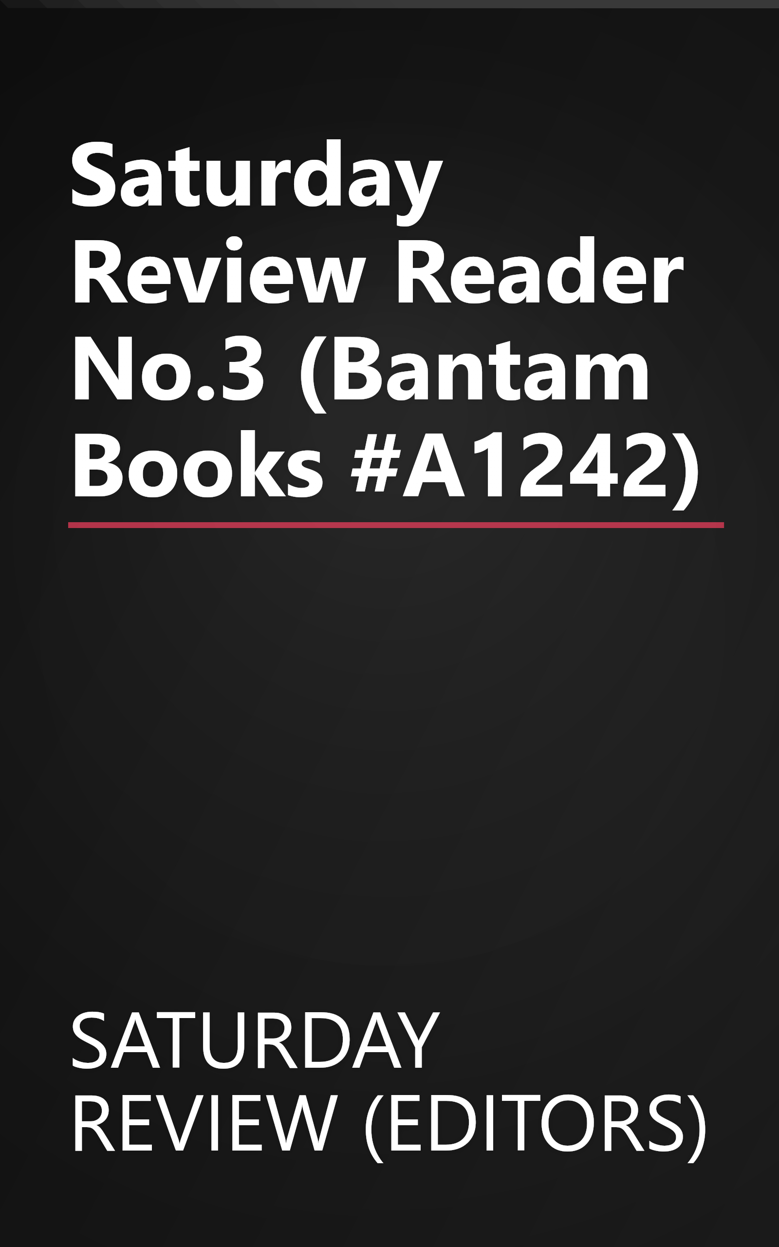 Saturday Review Reader No.3 (Bantam Books #A1242) book cover