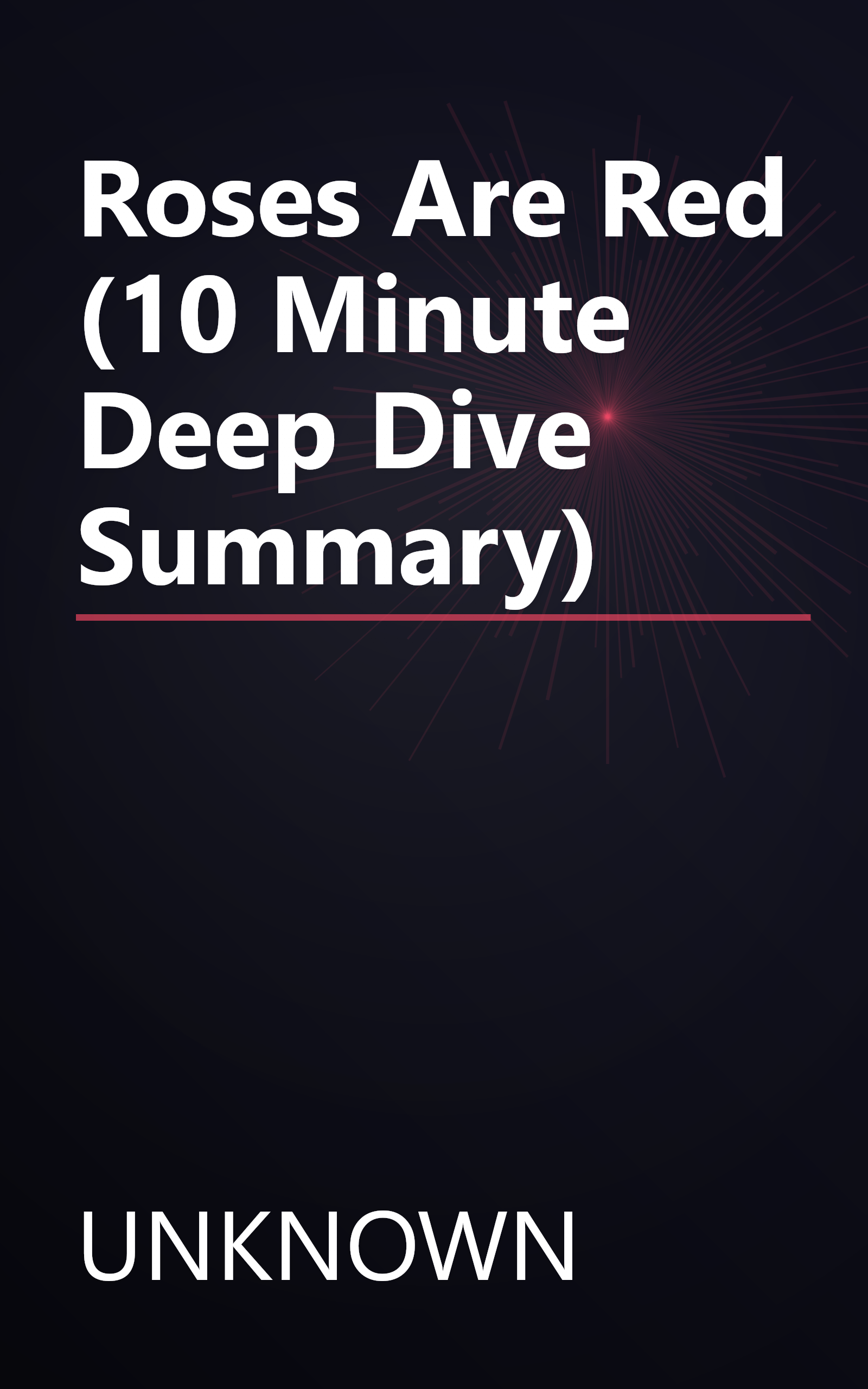Roses Are Red (10 Minute   Deep Dive Summary) book cover