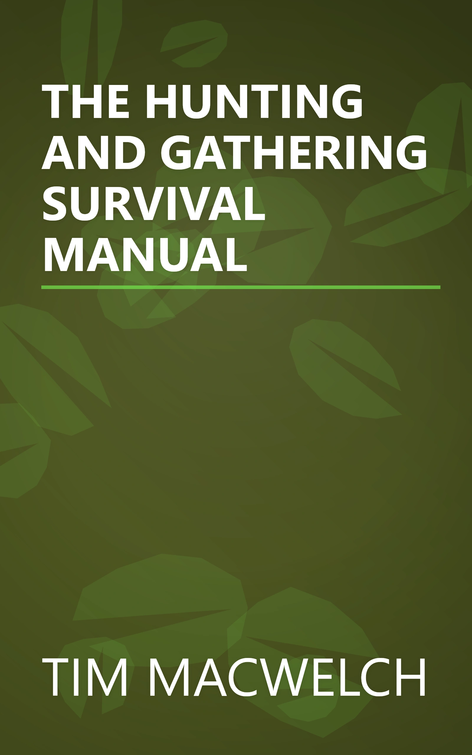 THE HUNTING AND GATHERING SURVIVAL MANUAL book cover