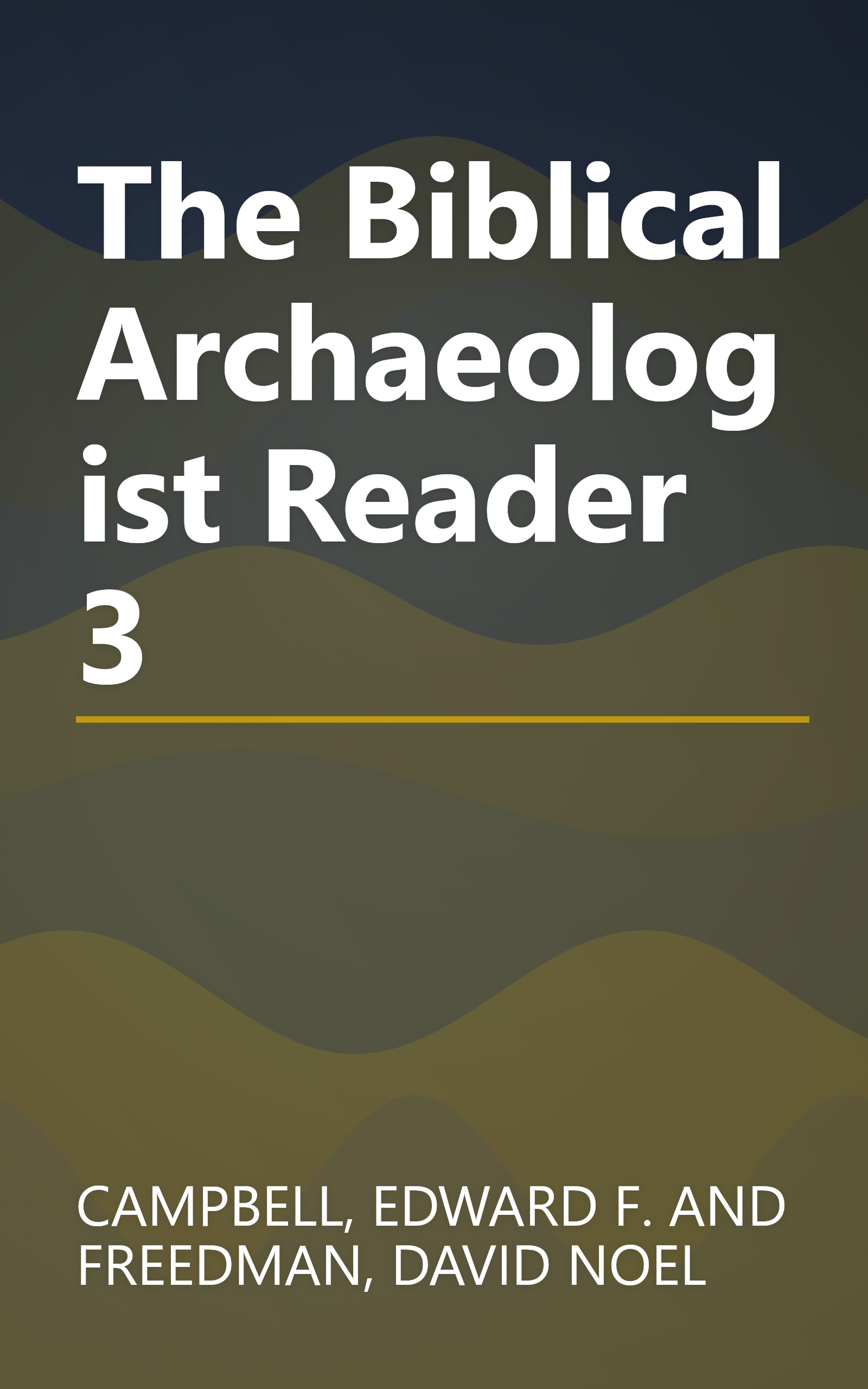The Biblical Archaeologist Reader 3 book cover