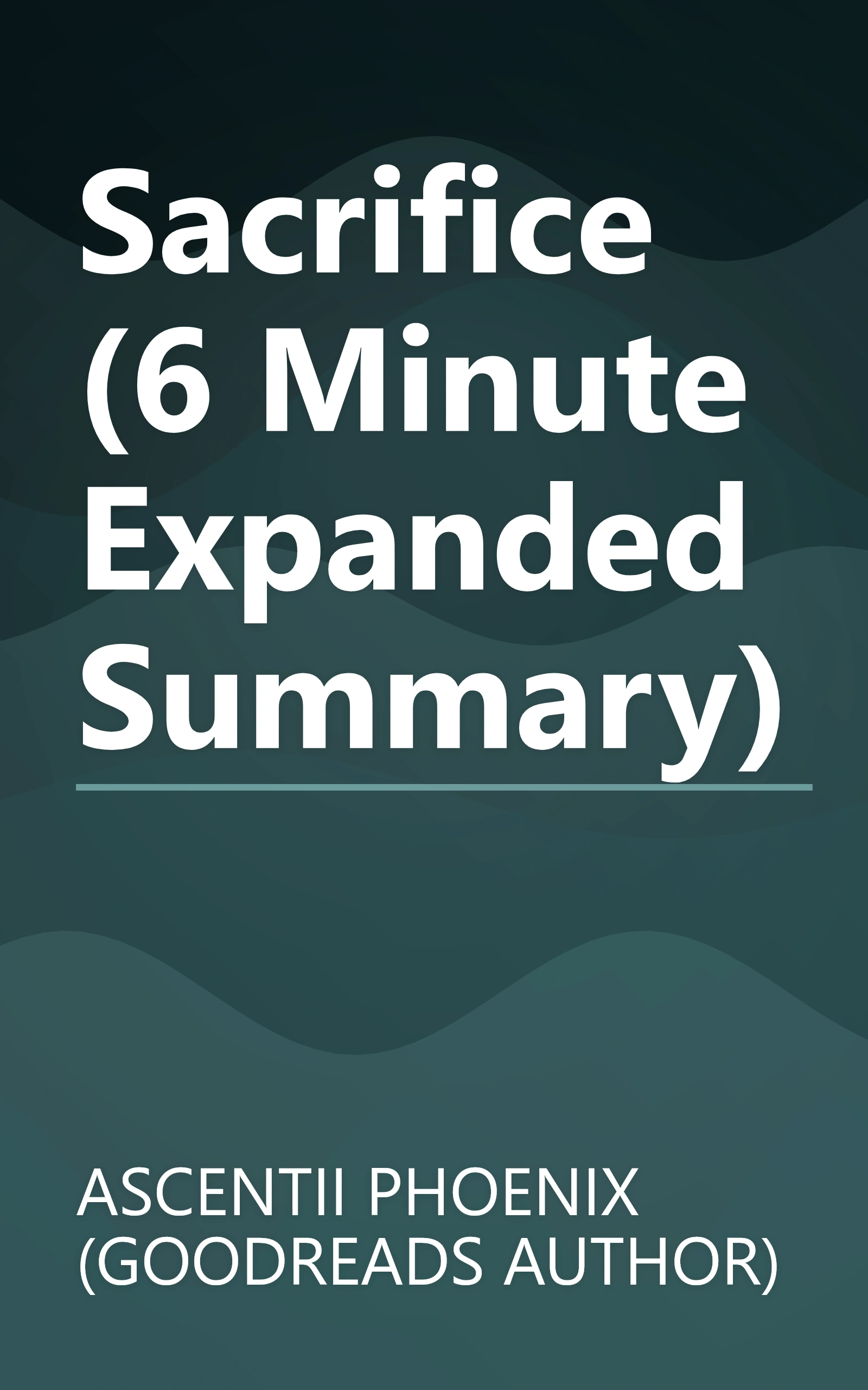 Sacrifice (6 Minute   Expanded Summary) book cover