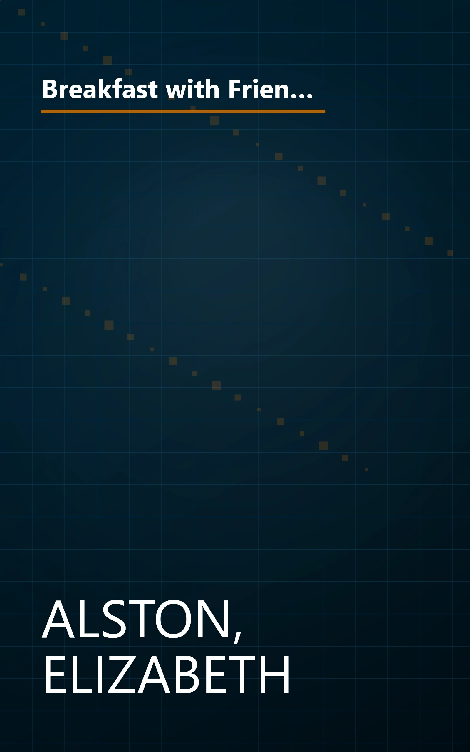 Breakfast with Friends: Seasonal Menus to Celebrate the Morning by Elizabeth Alston (Wings Great Cookbooks) book cover