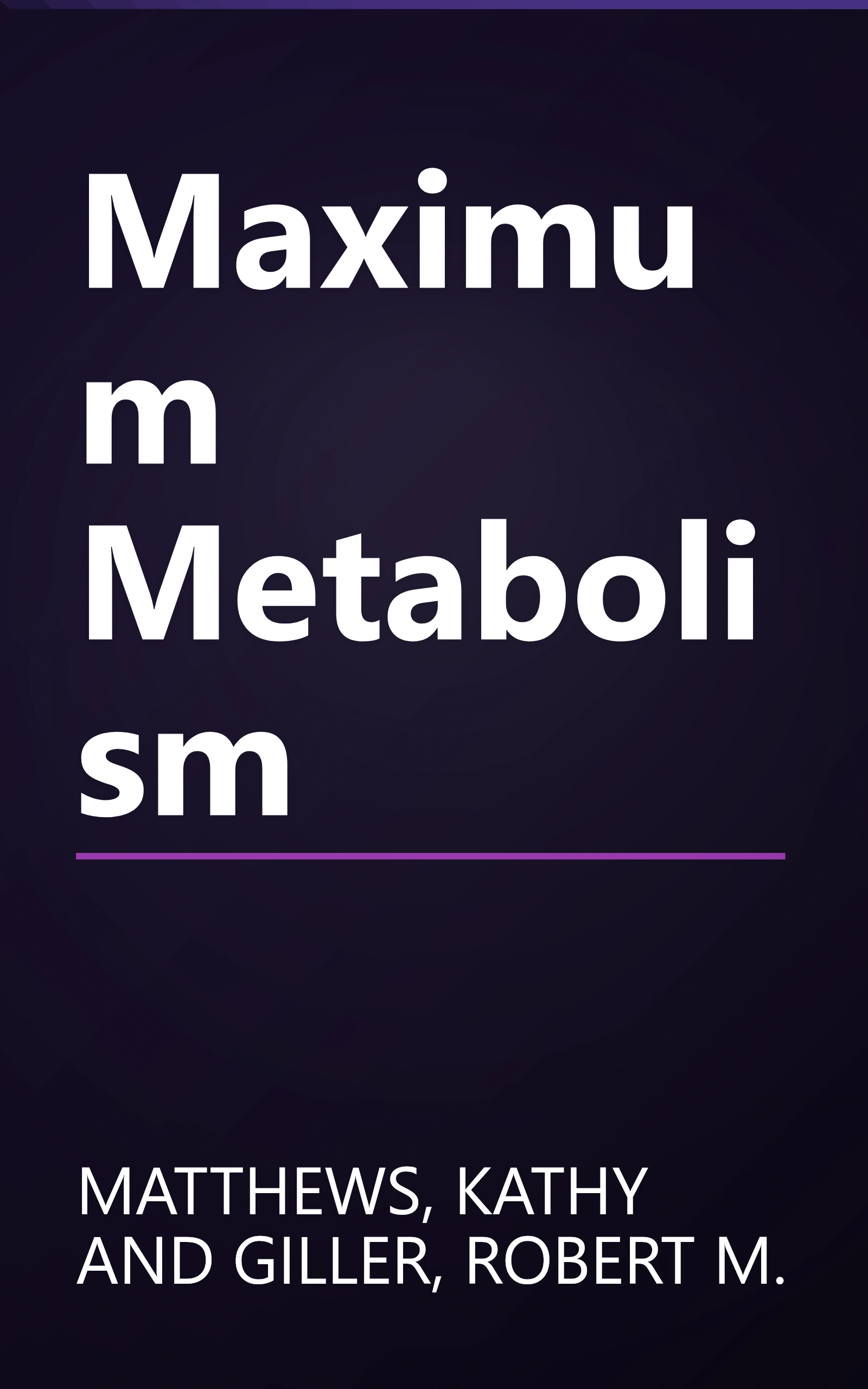 Maximum Metabolism book cover