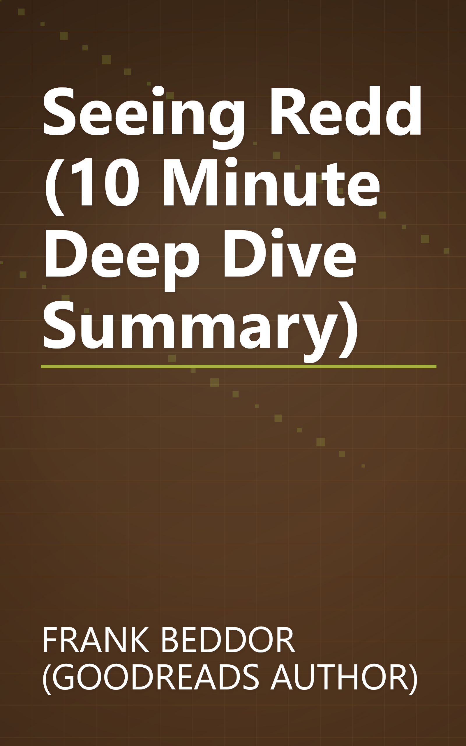 Seeing Redd (10 Minute   Deep Dive Summary) book cover