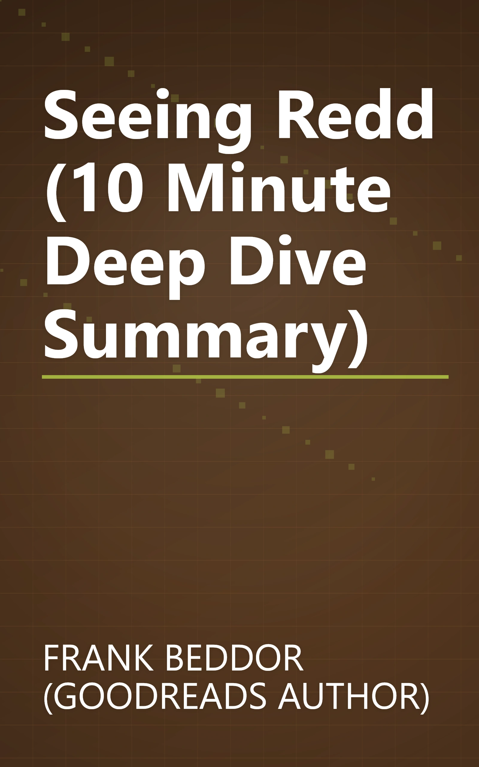 Seeing Redd (10 Minute   Deep Dive Summary) book cover
