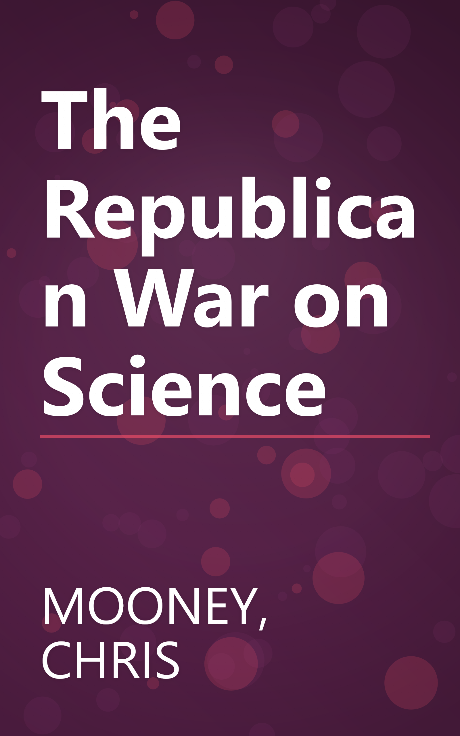 The Republican War on Science book cover