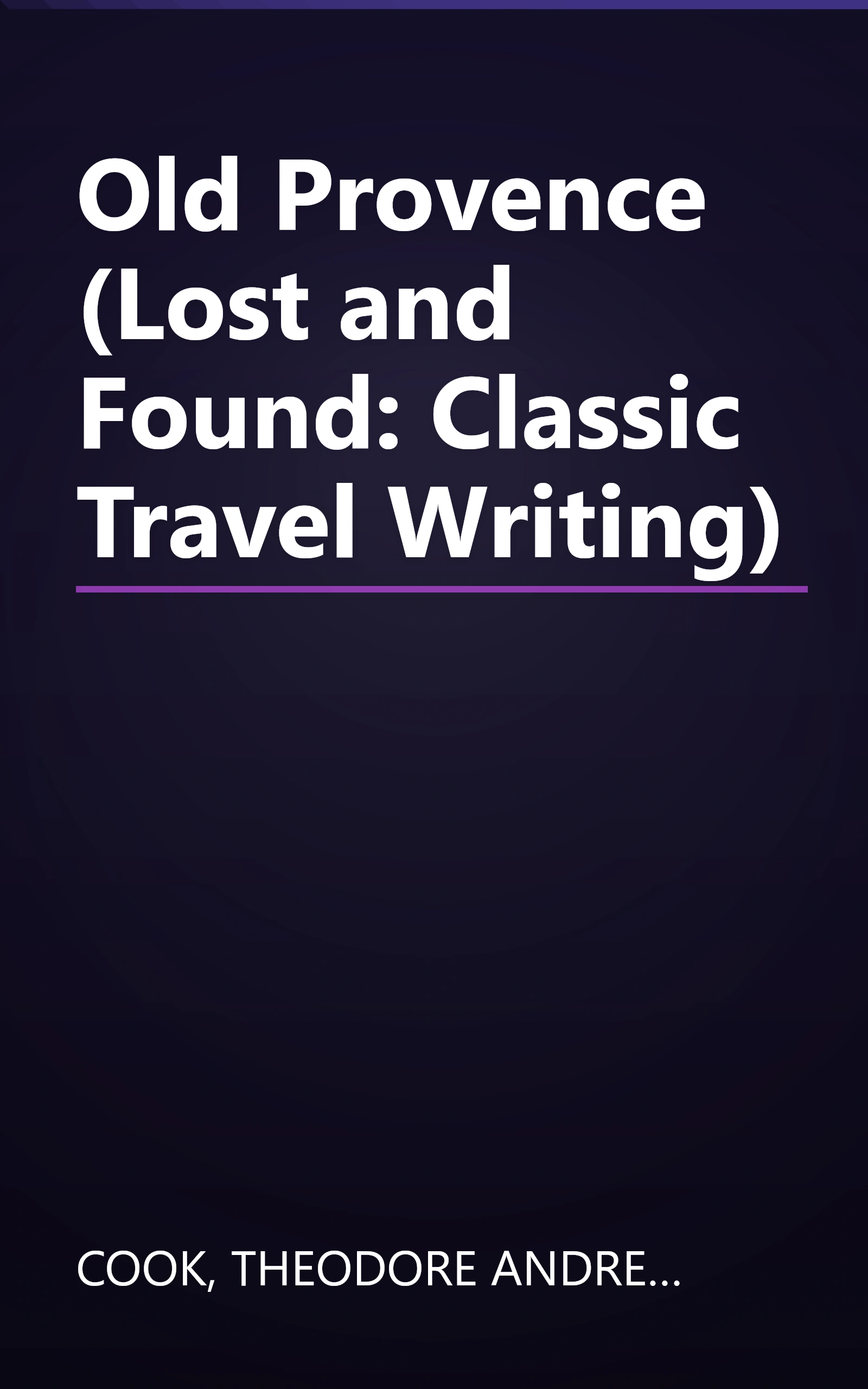 Old Provence (Lost and Found: Classic Travel Writing) book cover