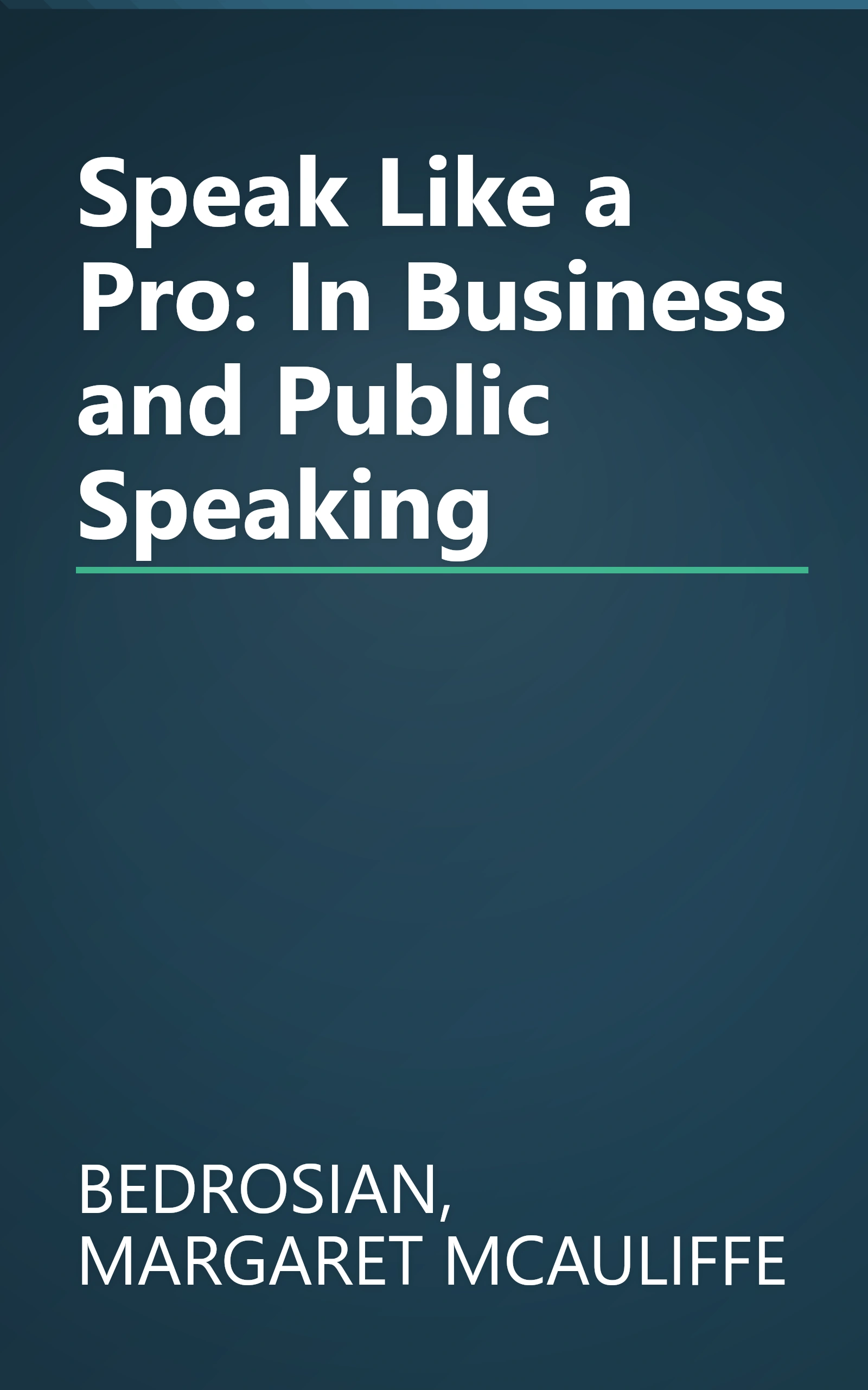 Speak Like a Pro: In Business and Public Speaking book cover