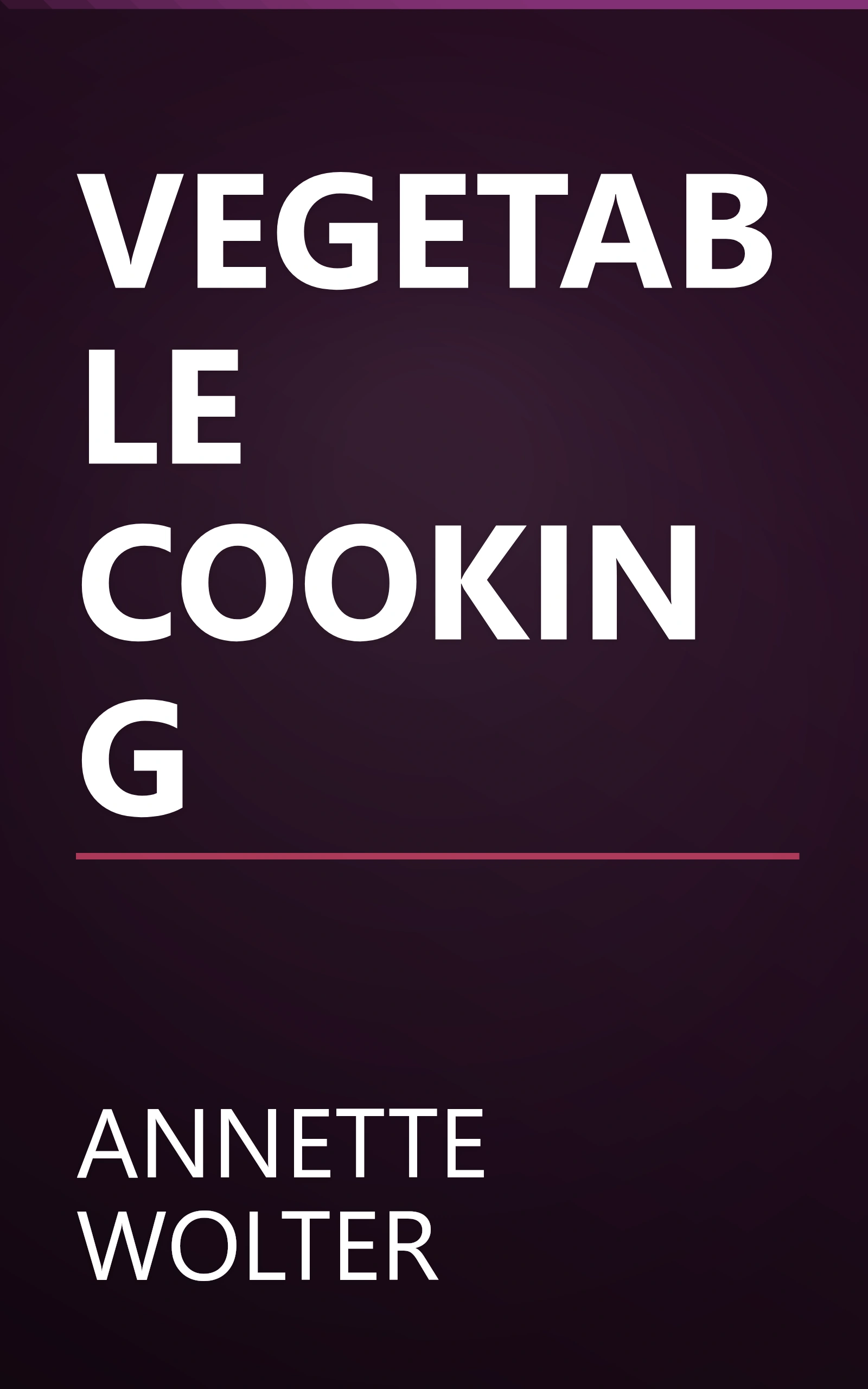 VEGETABLE COOKING book cover