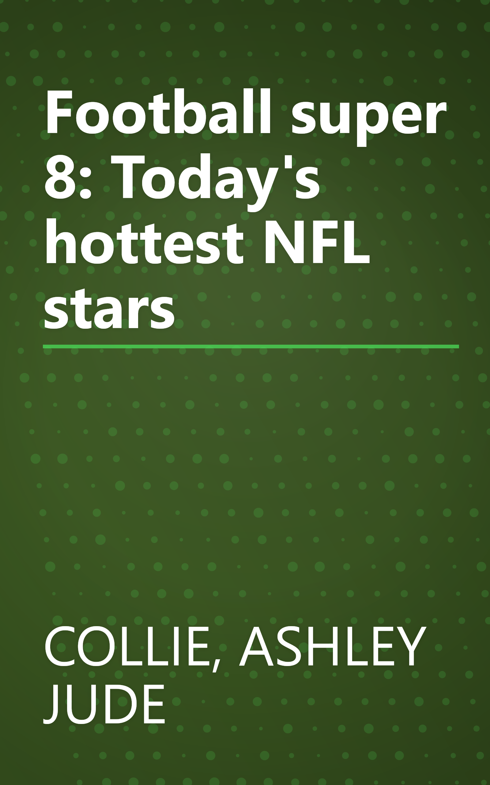 Football super 8: Today's hottest NFL stars book cover