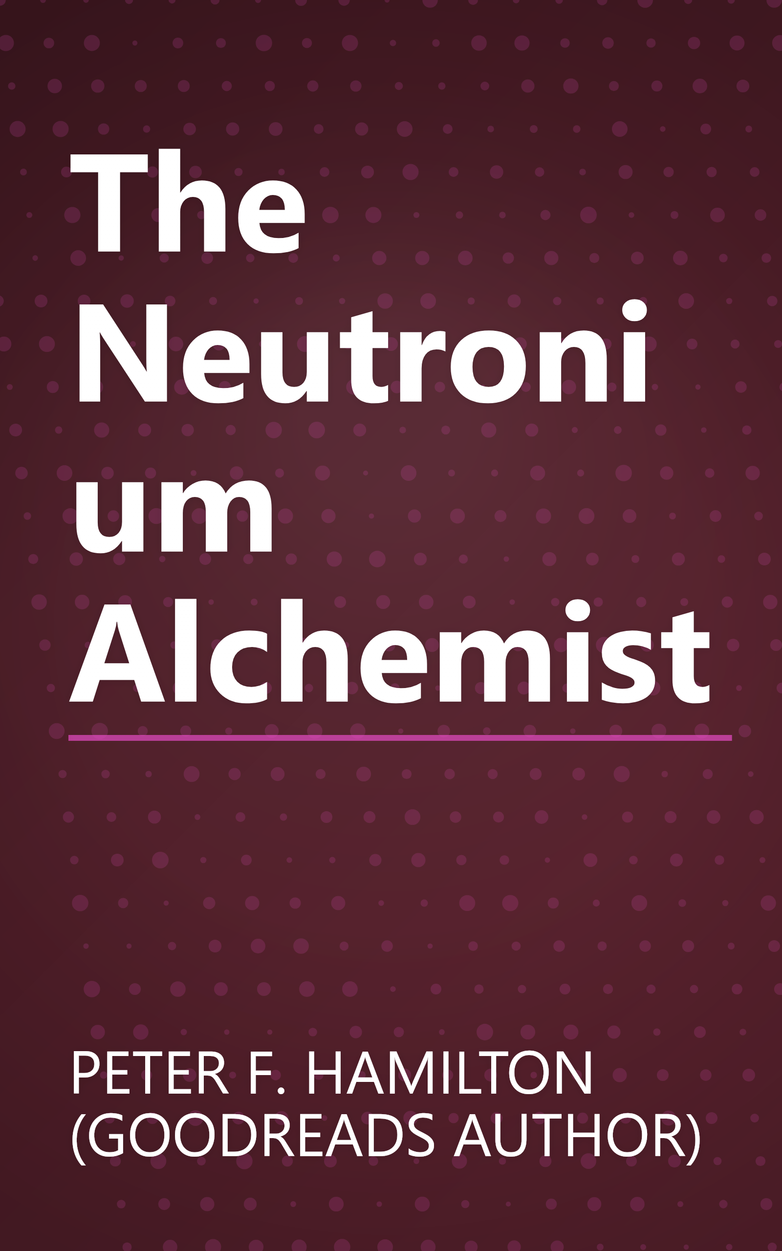 The Neutronium Alchemist book cover