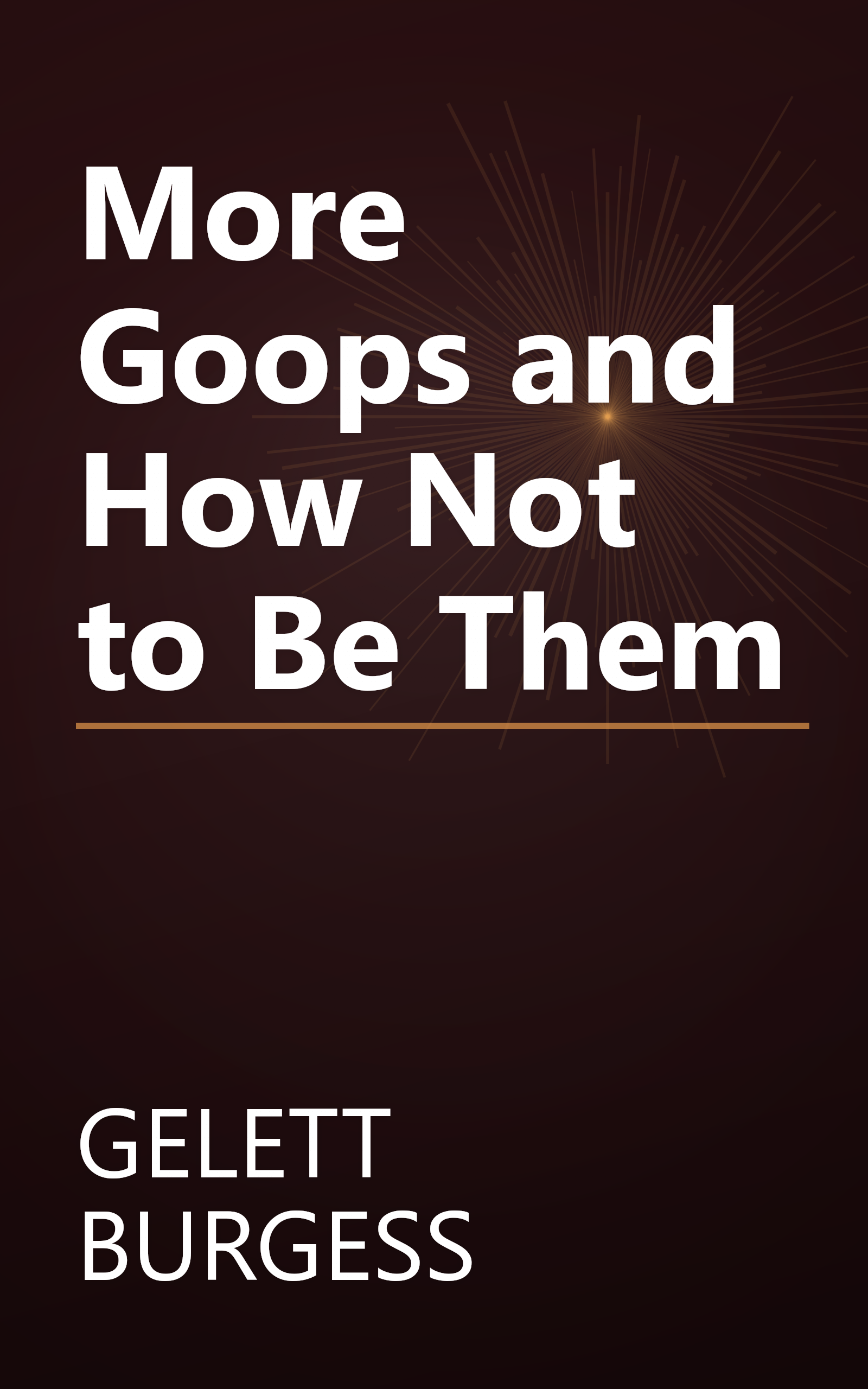 More Goops and How Not to Be Them book cover
