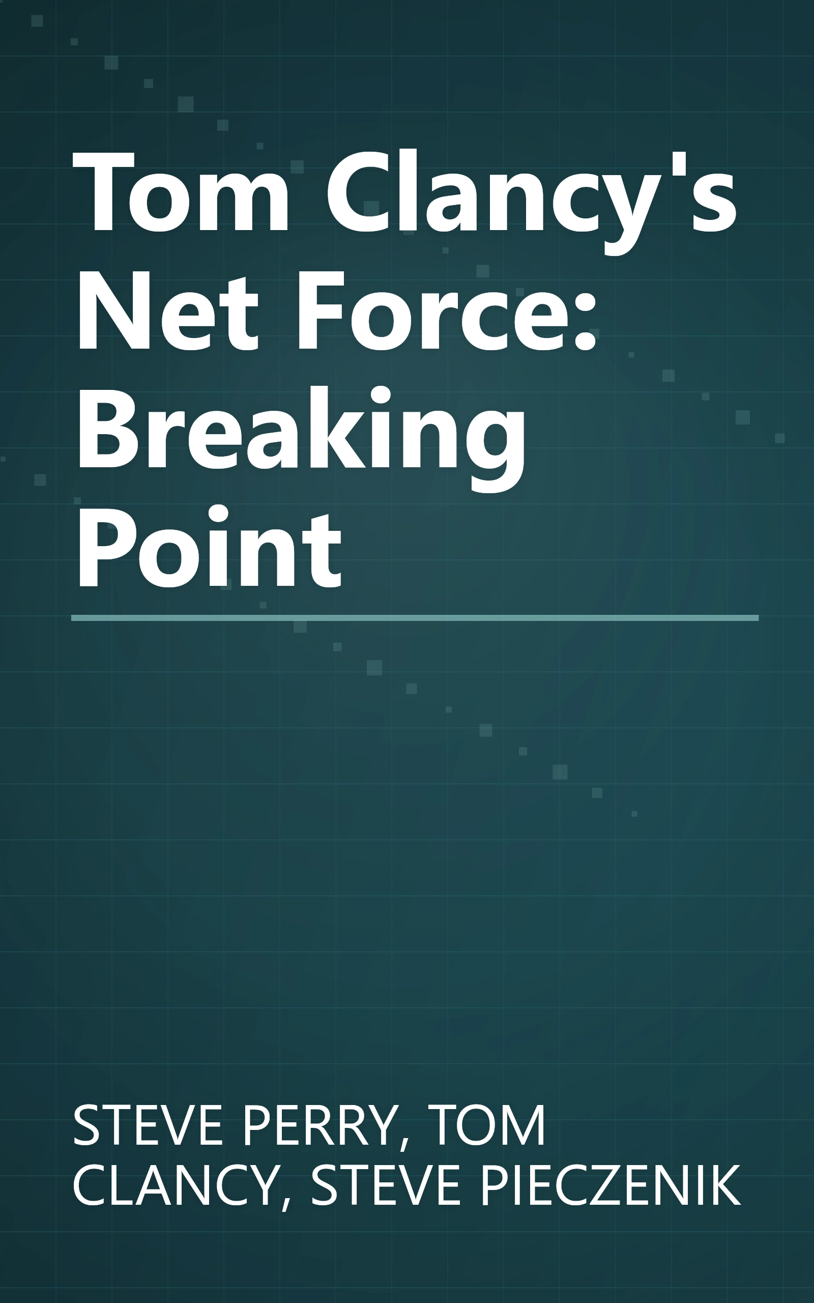Tom Clancy's Net Force: Breaking Point book cover