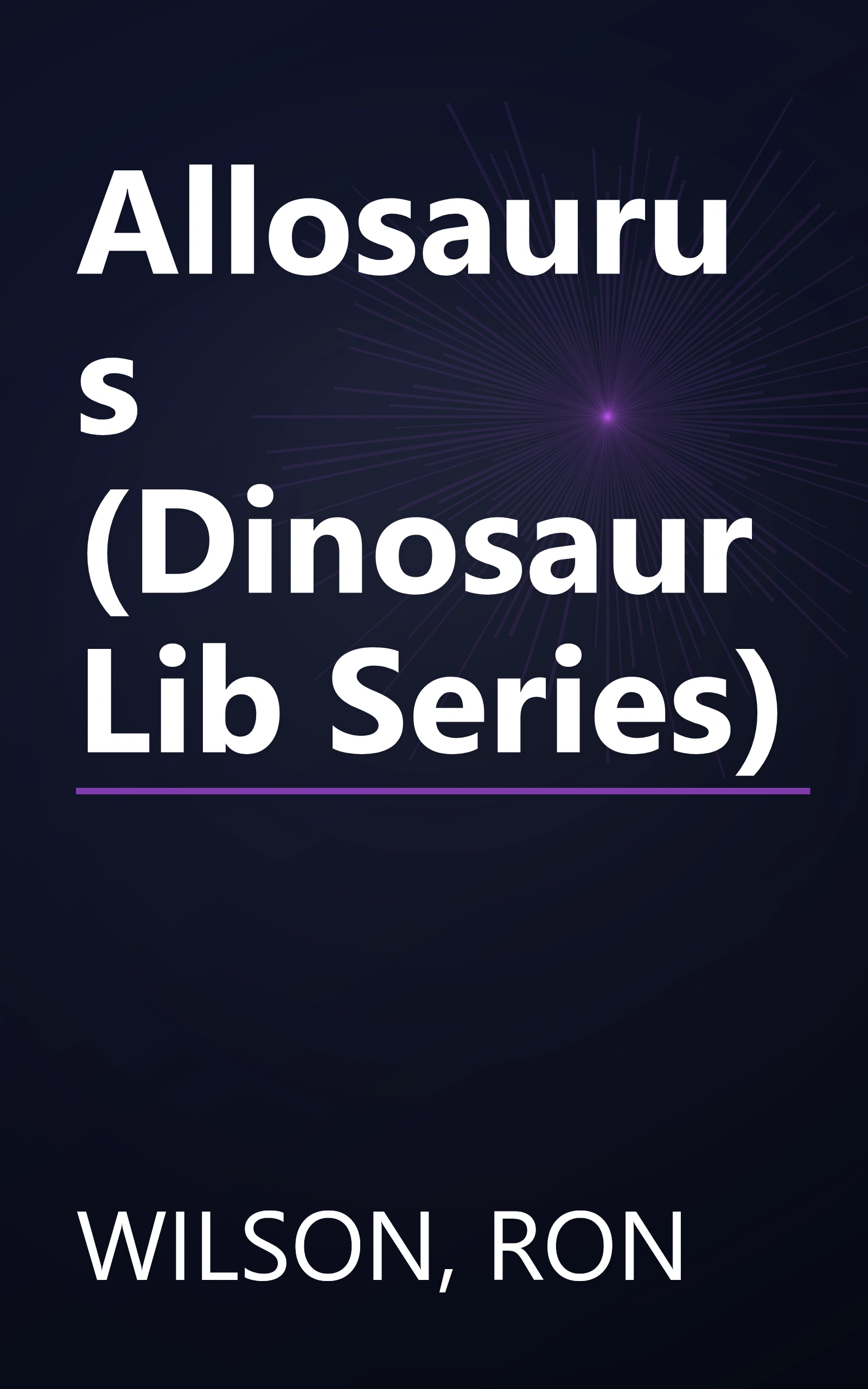 Allosaurus (Dinosaur Lib Series) book cover